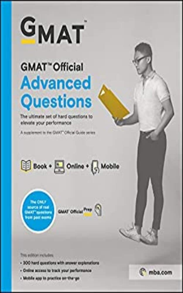 GMAT Official Advanced Questions 1st Edition by Gmac (Graduate ...