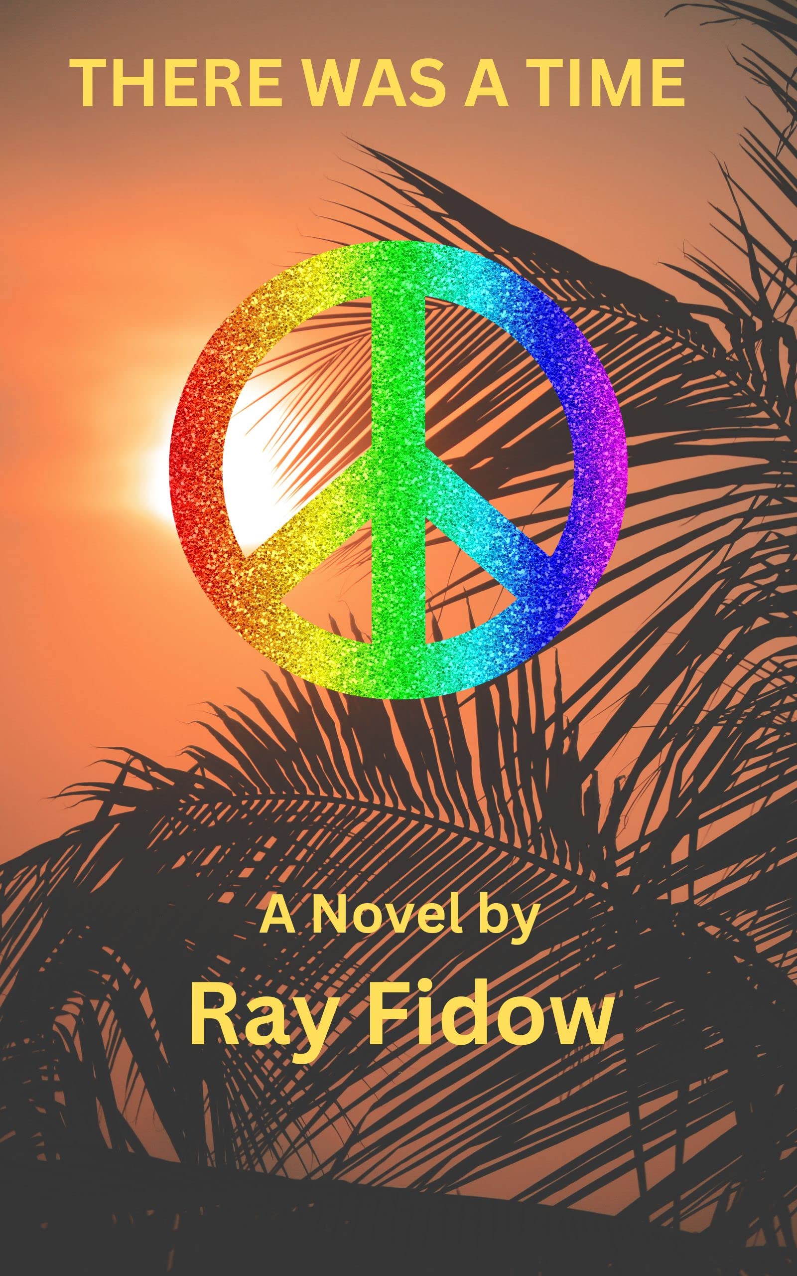 THERE WAS A TIME by Ray Fidow | Goodreads