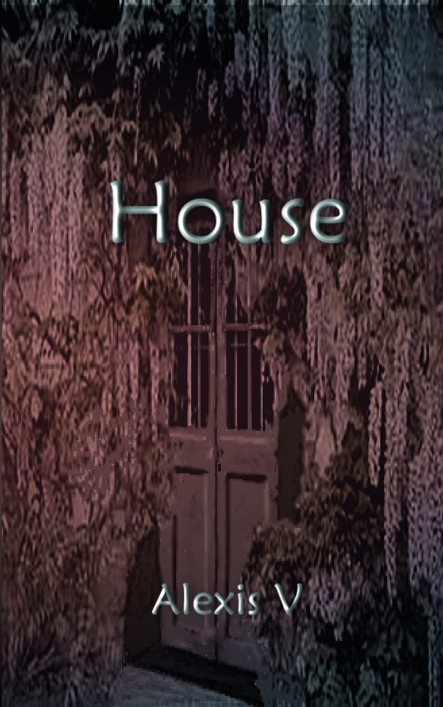 House by Alexis V | Goodreads