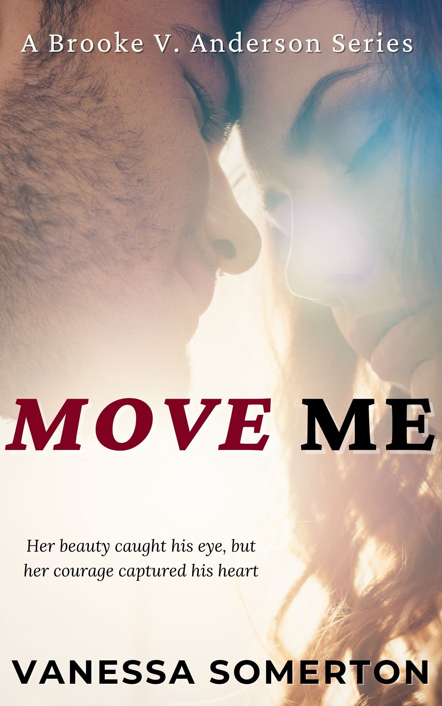 Move Me: A Brooke V. Anderson Clean Romance Series by Vanessa Somerton ...