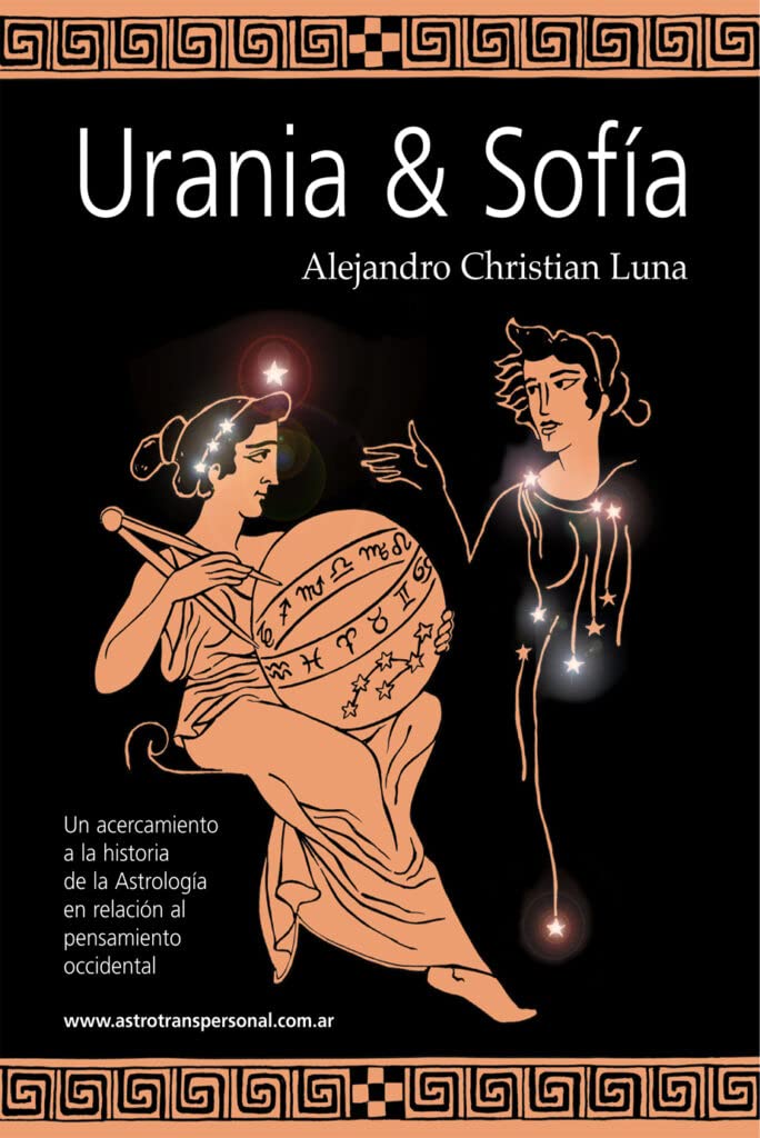 Urania y Sofía: Un acercamiento a la historia de la Astrología en ...