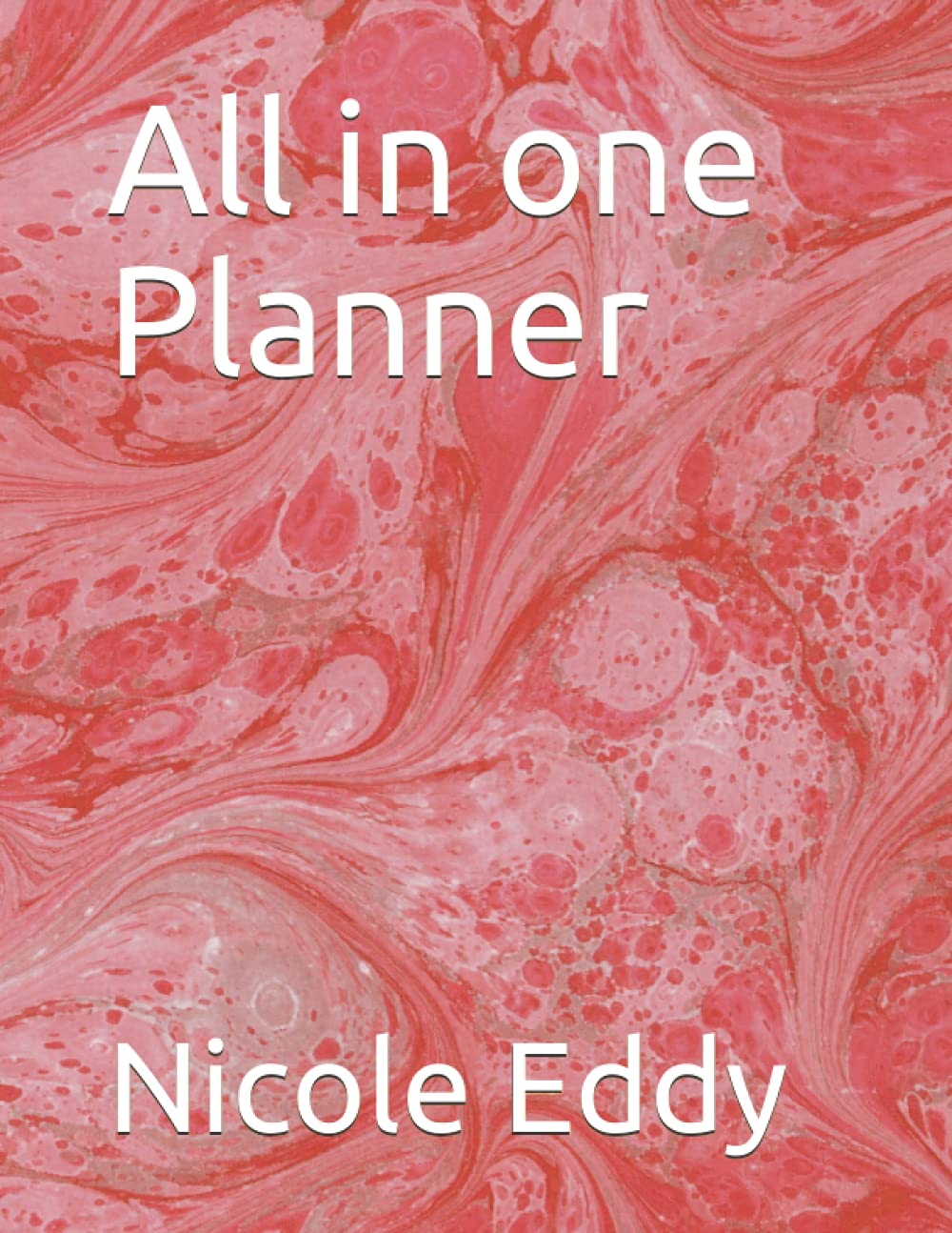 All In One Planner By Nicole Eddy Goodreads