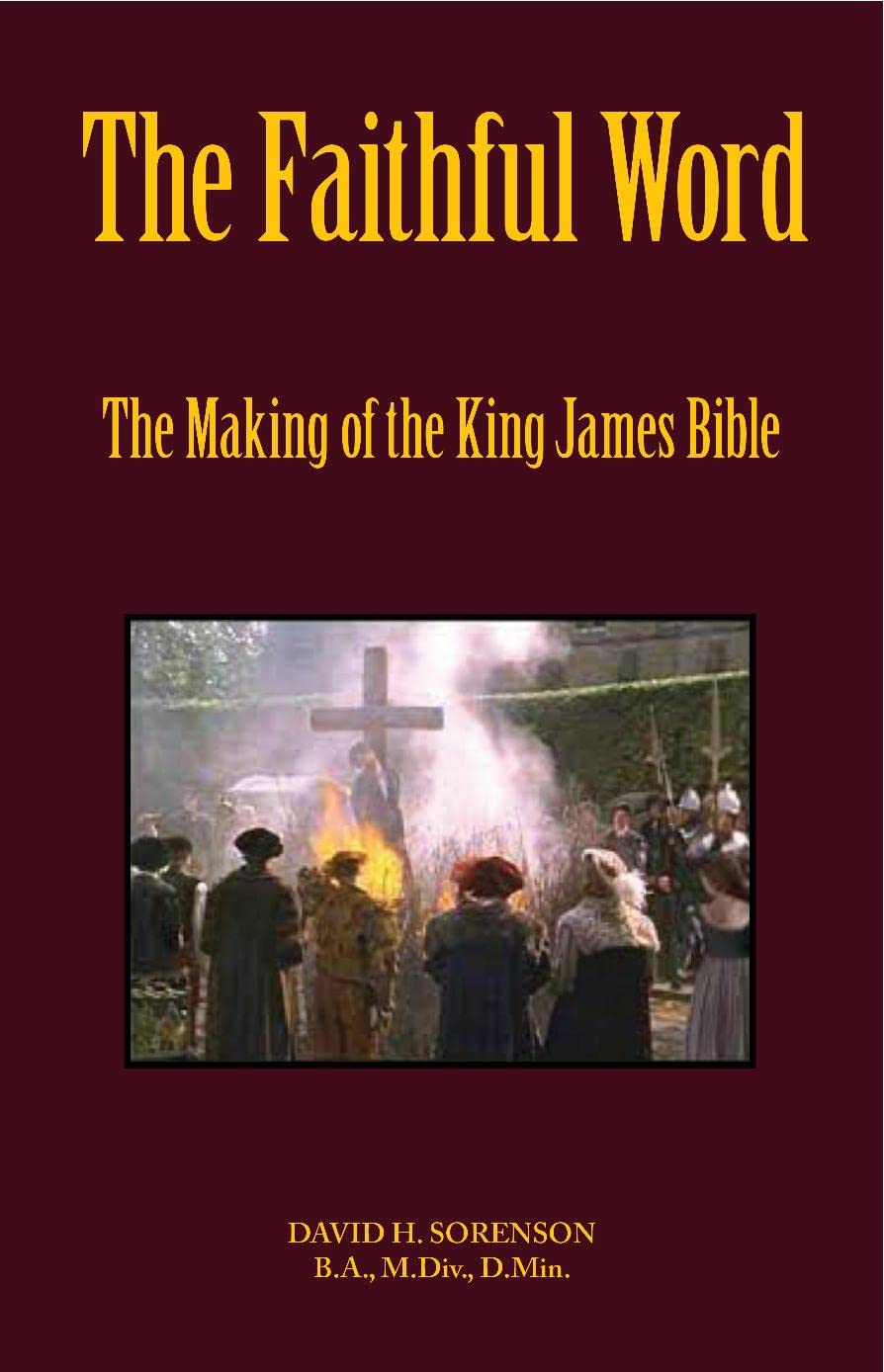 The Faithful Word: The Making of the King James Bible by David H ...