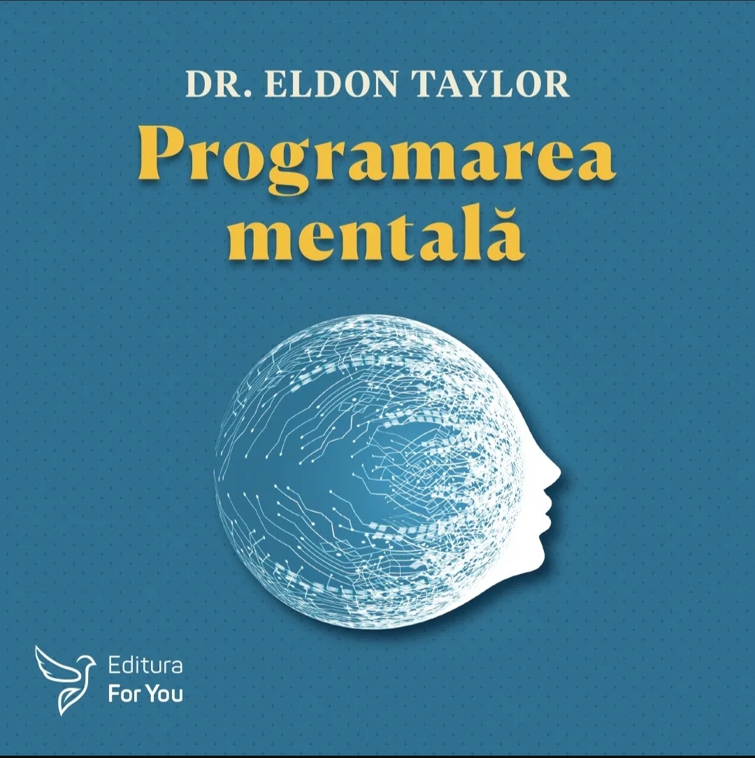 Programarea mentală by Eldon Taylor | Goodreads