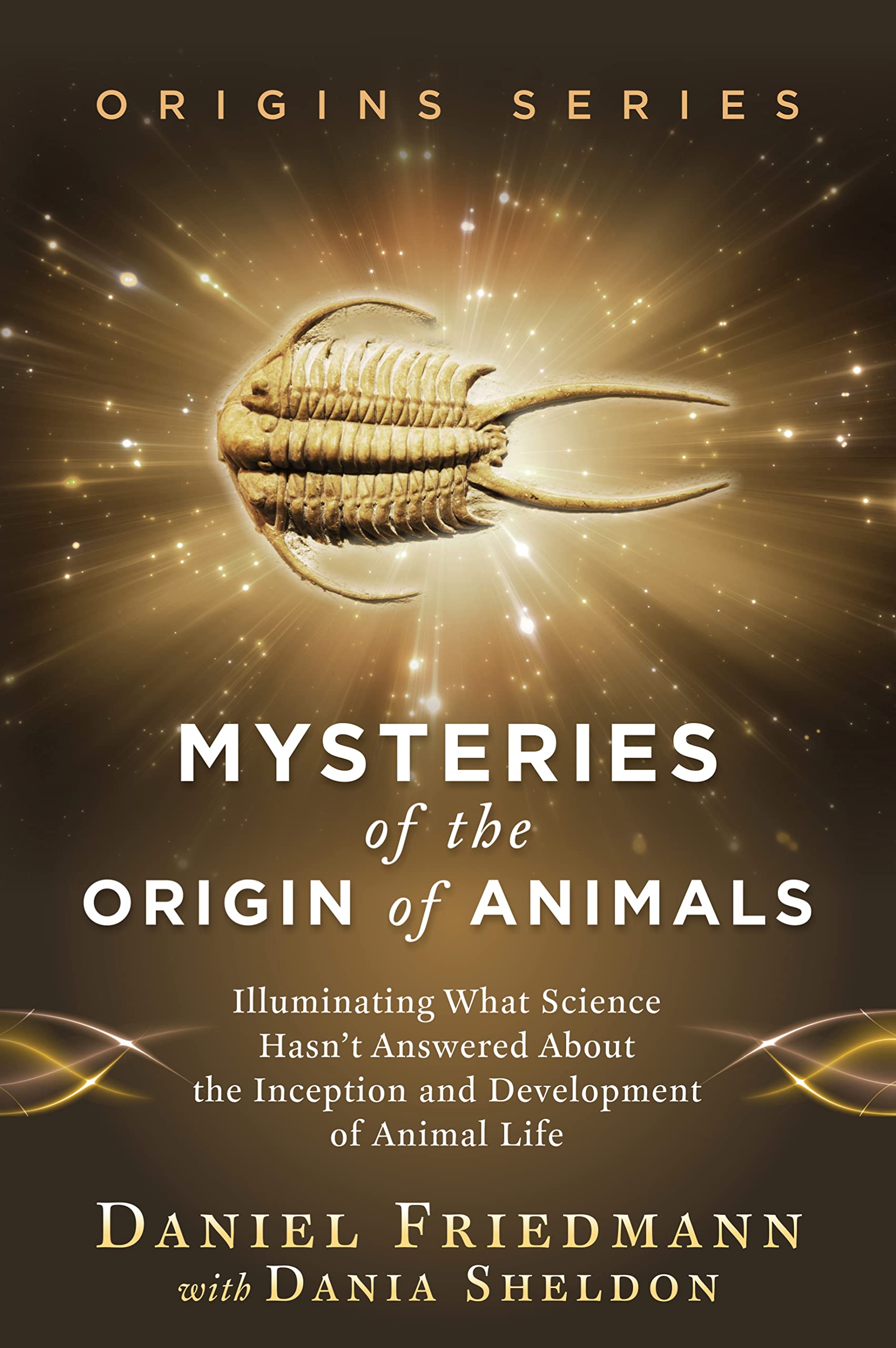 Mysteries of the Origin of Animals : Illuminating What Science Hasn’t ...