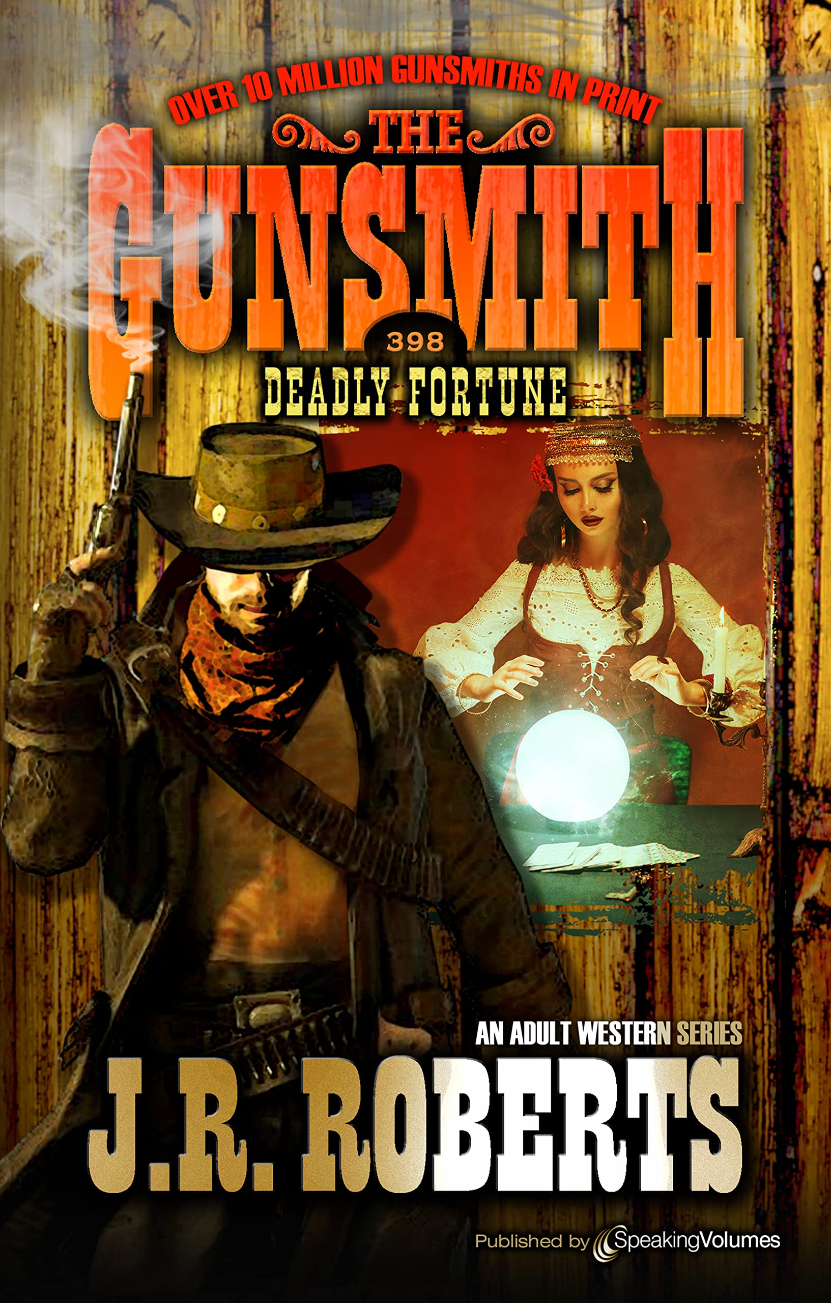 Deadly Fortune (The Gunsmith Book 398) by J.R. Roberts | Goodreads