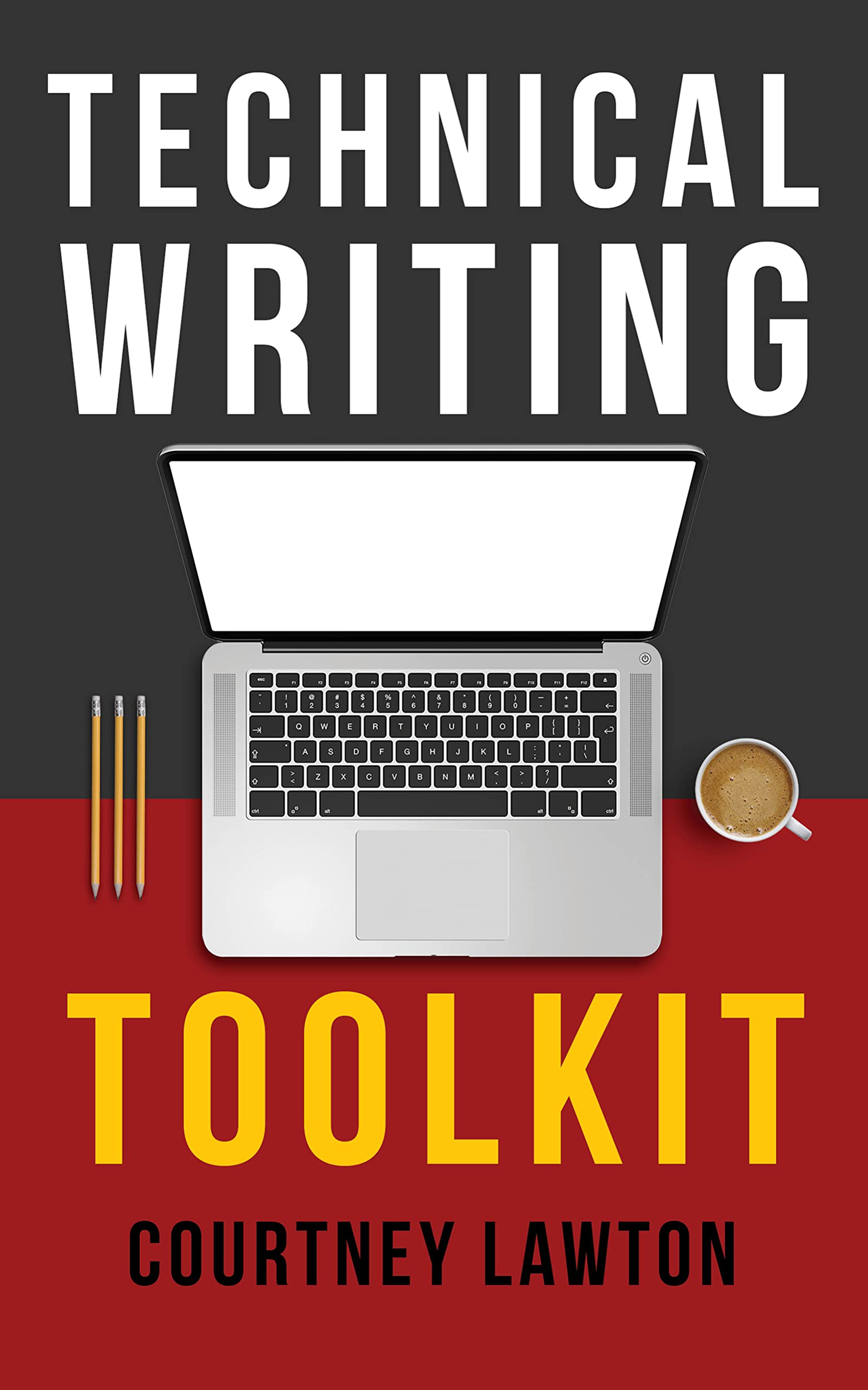Technical Writing Toolkit by Courtney Lawton | Goodreads