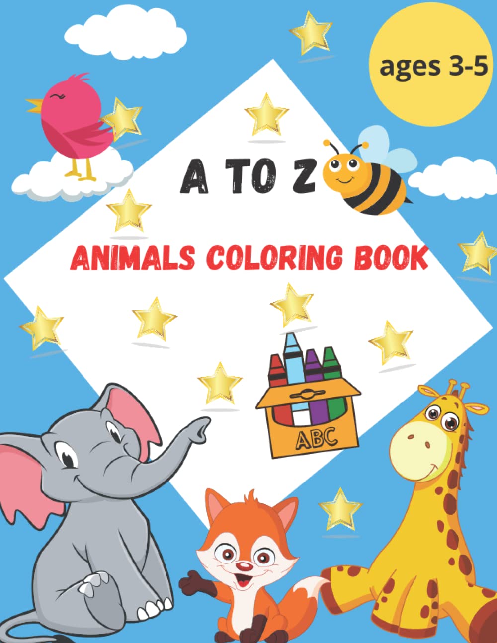 A to Z Animals Coloring Book: For ages 3-5 by D. Ellis | Goodreads