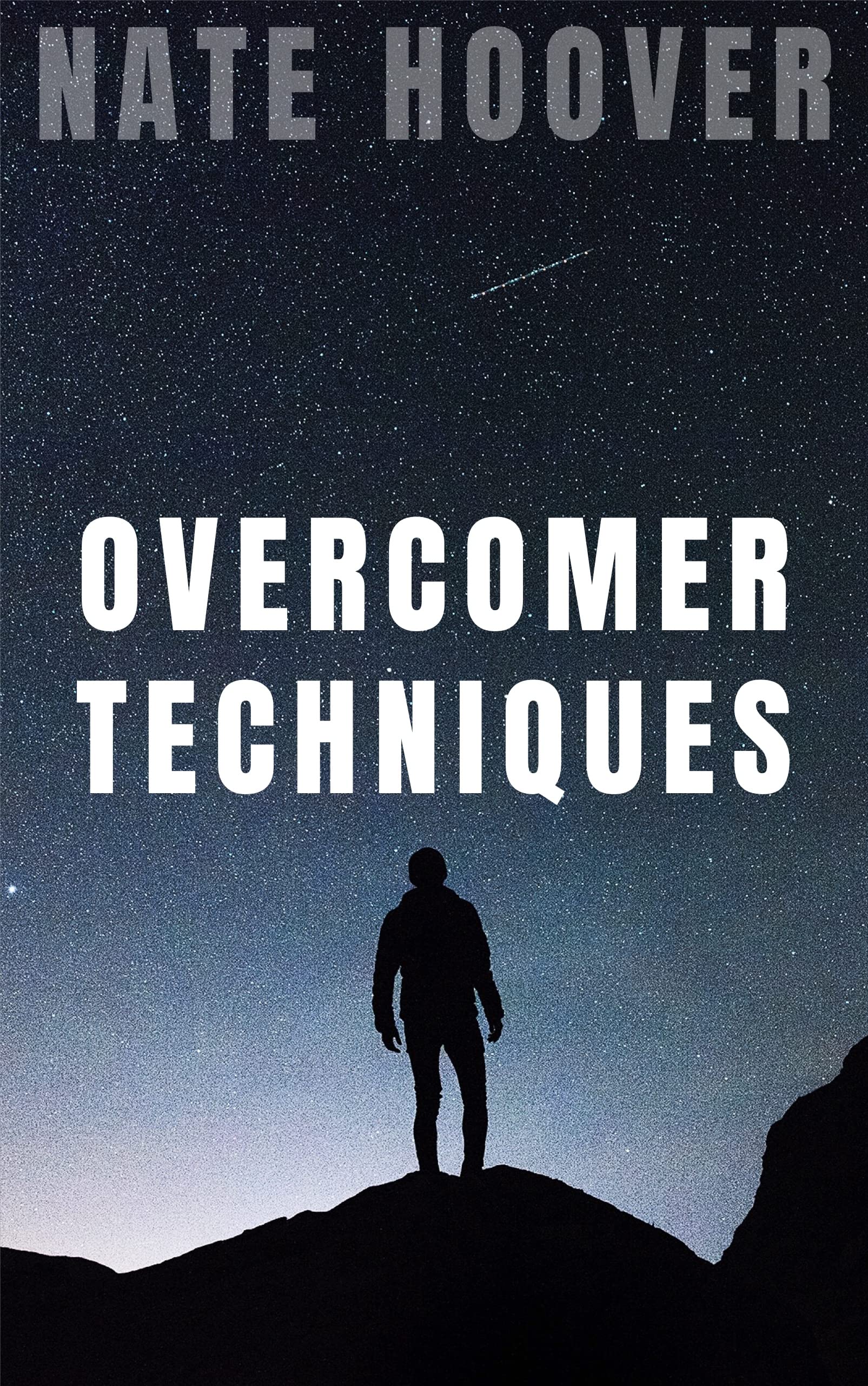 Overcomer Techniques: Strategies for Advanced Christian Living by Nate ...