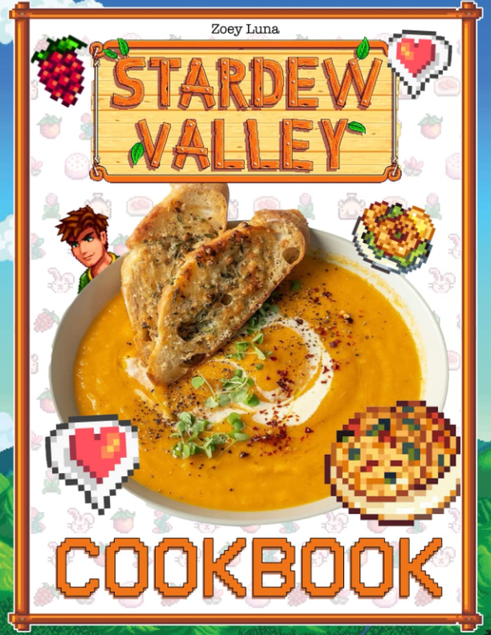 Stardew Valley Cookbook: Lots Of Unique Recipes For You To Learn How To ...