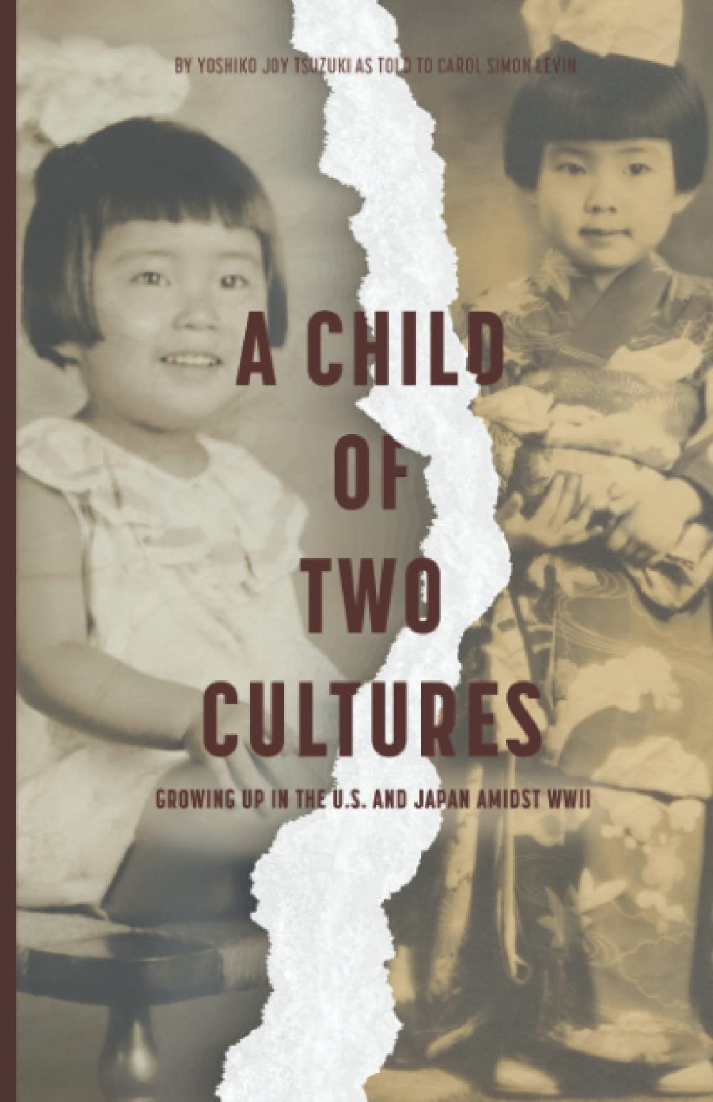 A Child of Two Cultures: Growing Up in the U.S. and Japan Amidst WWII ...