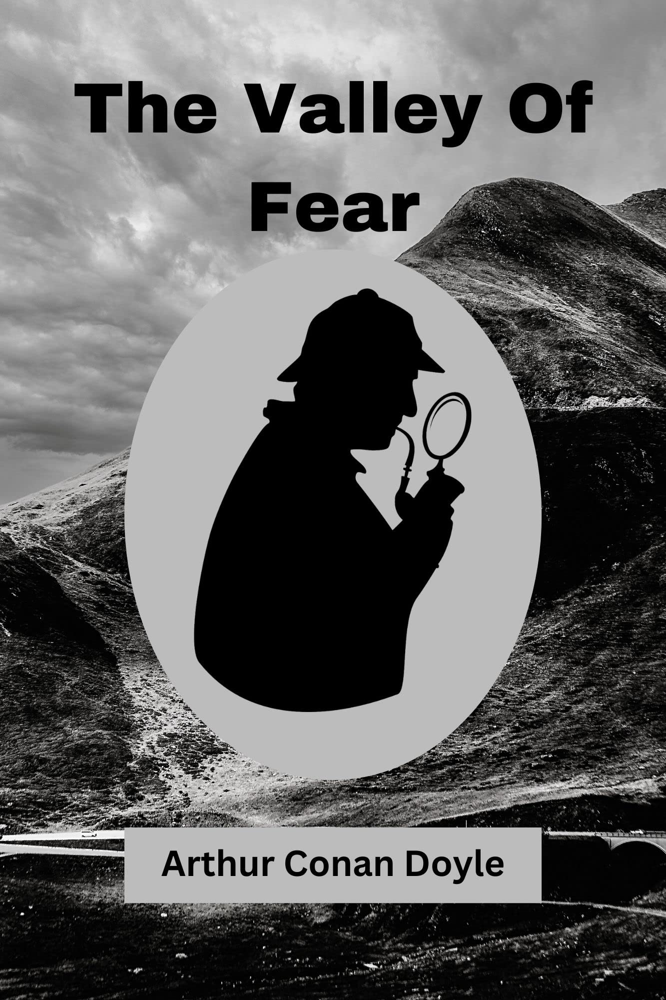 The Valley Of Fear : Sherlock Holmes by Arthur Conan Doyle | Goodreads