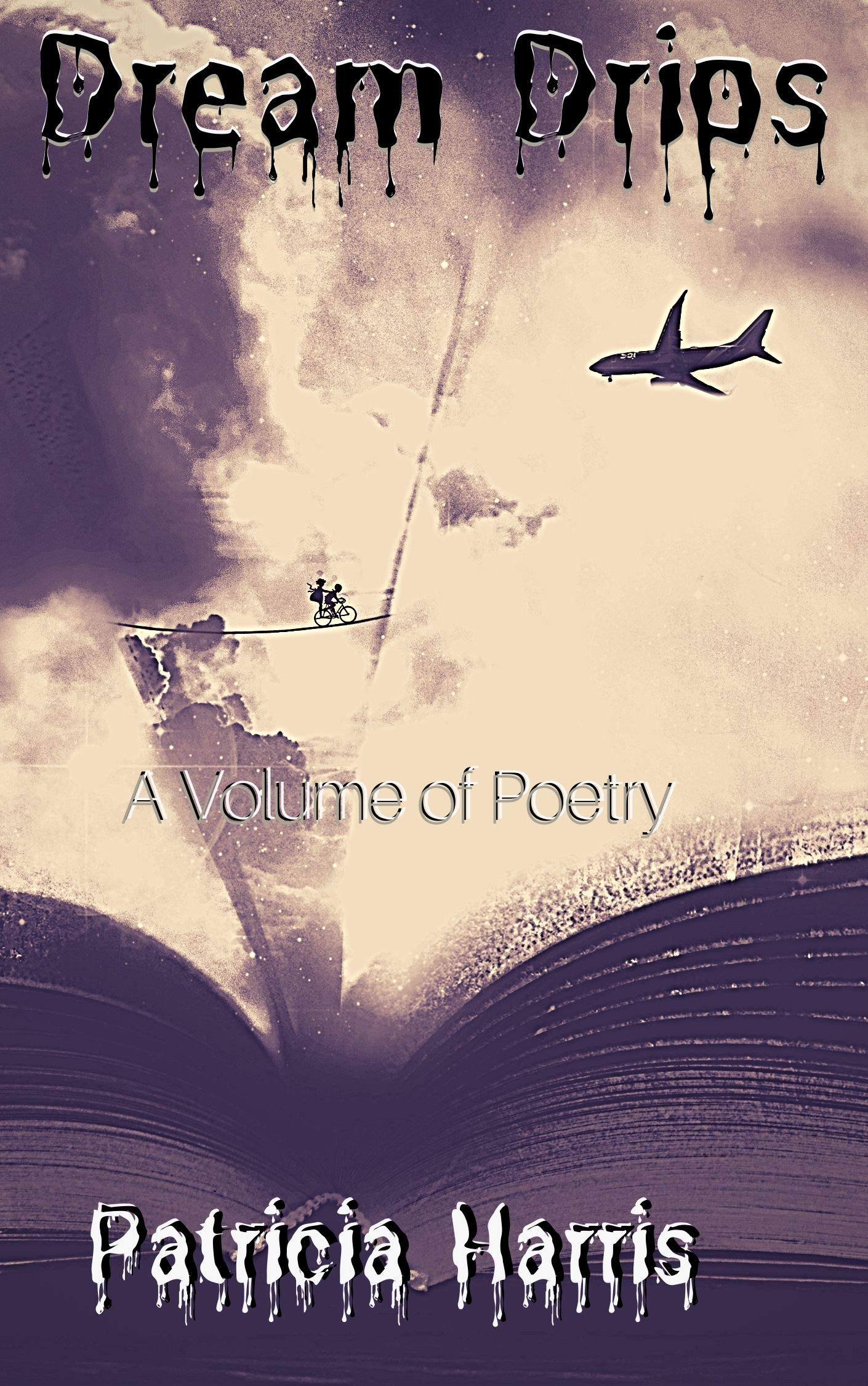 Dream Drips by Patricia Harris | Goodreads