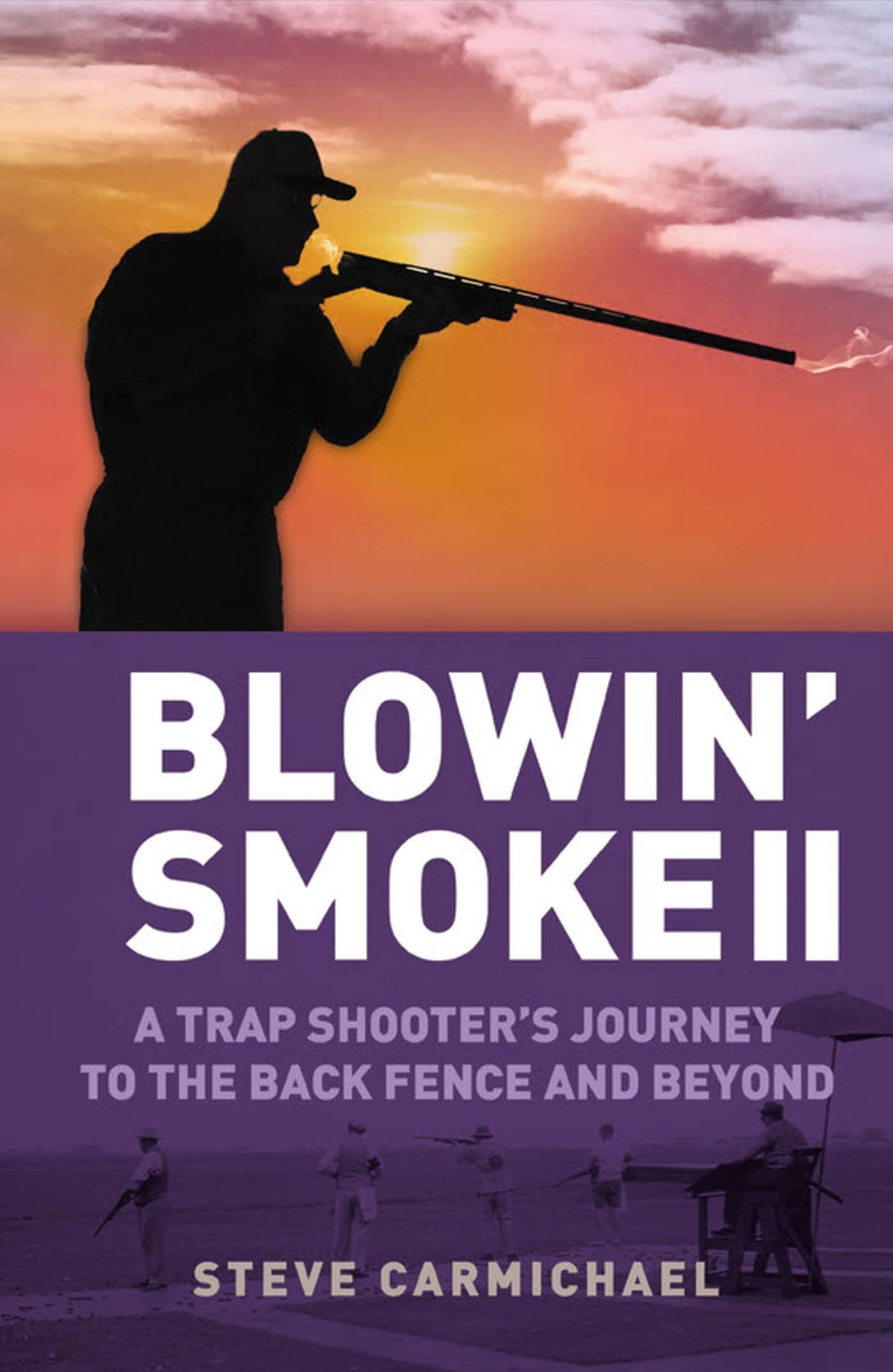 Blowin' Smoke II by Steve Carmichael | Goodreads