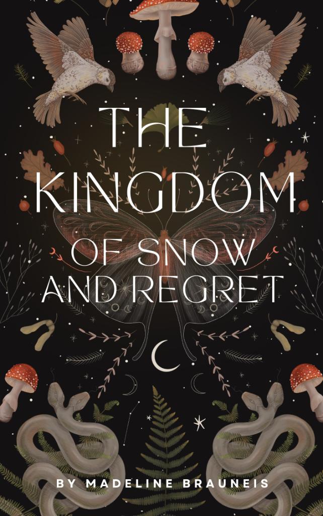 The Kingdom of Snow and Regret by Madeline Brauneis | Goodreads