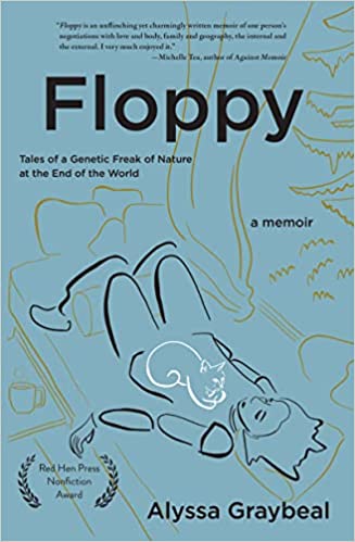 Floppy: Tales of a Genetic Freak of Nature at the End of the World by ...