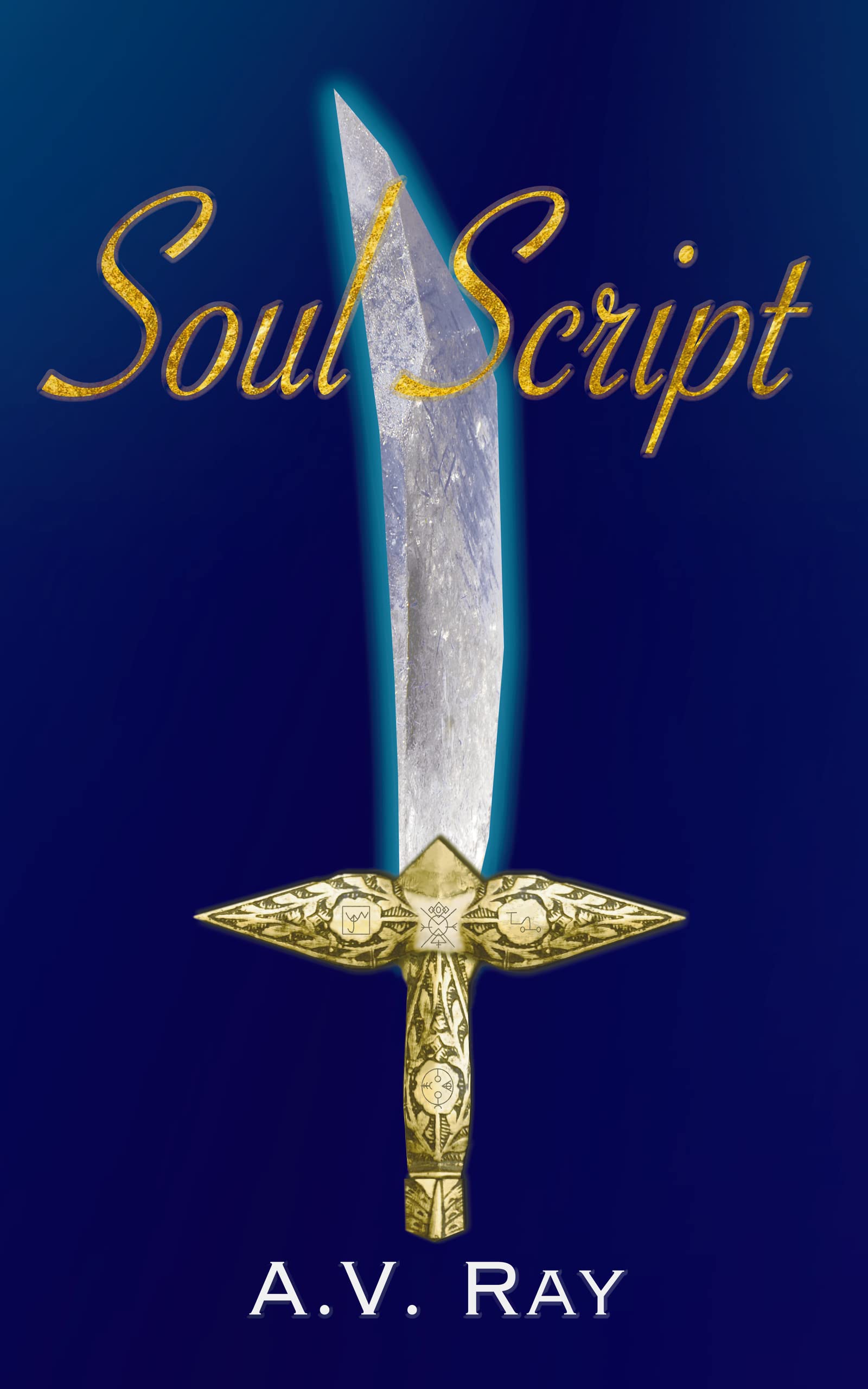 Soul Script: Book One of the Shodin Chronicles by A.V. Ray | Goodreads