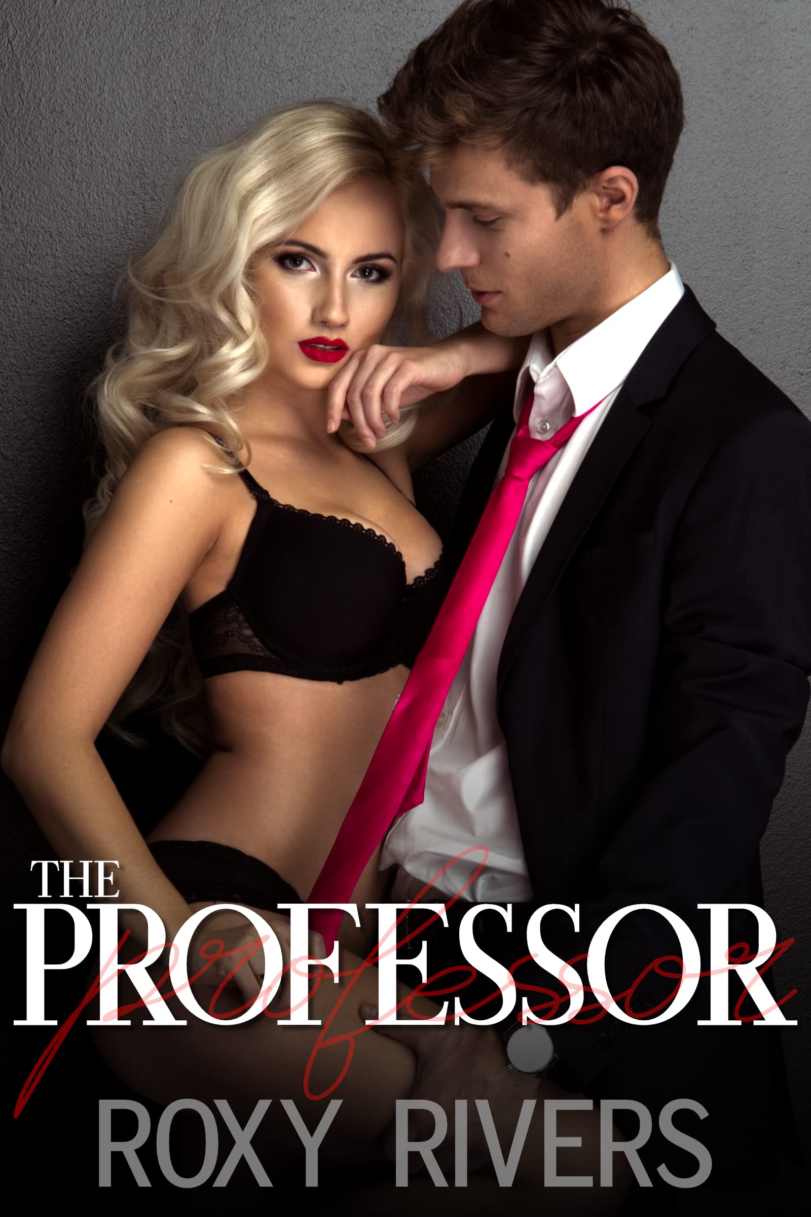 The Professor: A short, erotica novel by Roxy Rivers | Goodreads