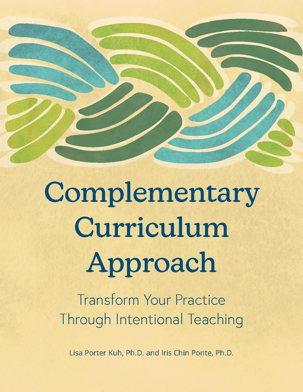 Complementary Curriculum Approach: Transform Your Practice Through ...