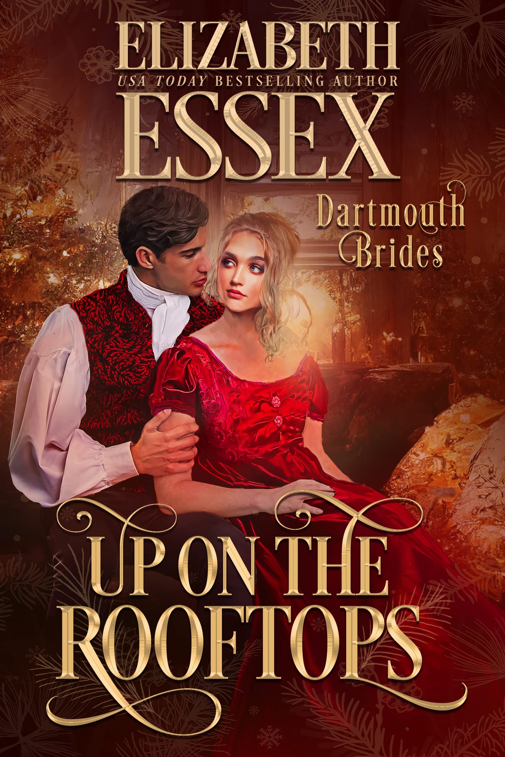 Up on the Rooftops (Dartmouth Brides Book 4) by Elizabeth Essex | Goodreads
