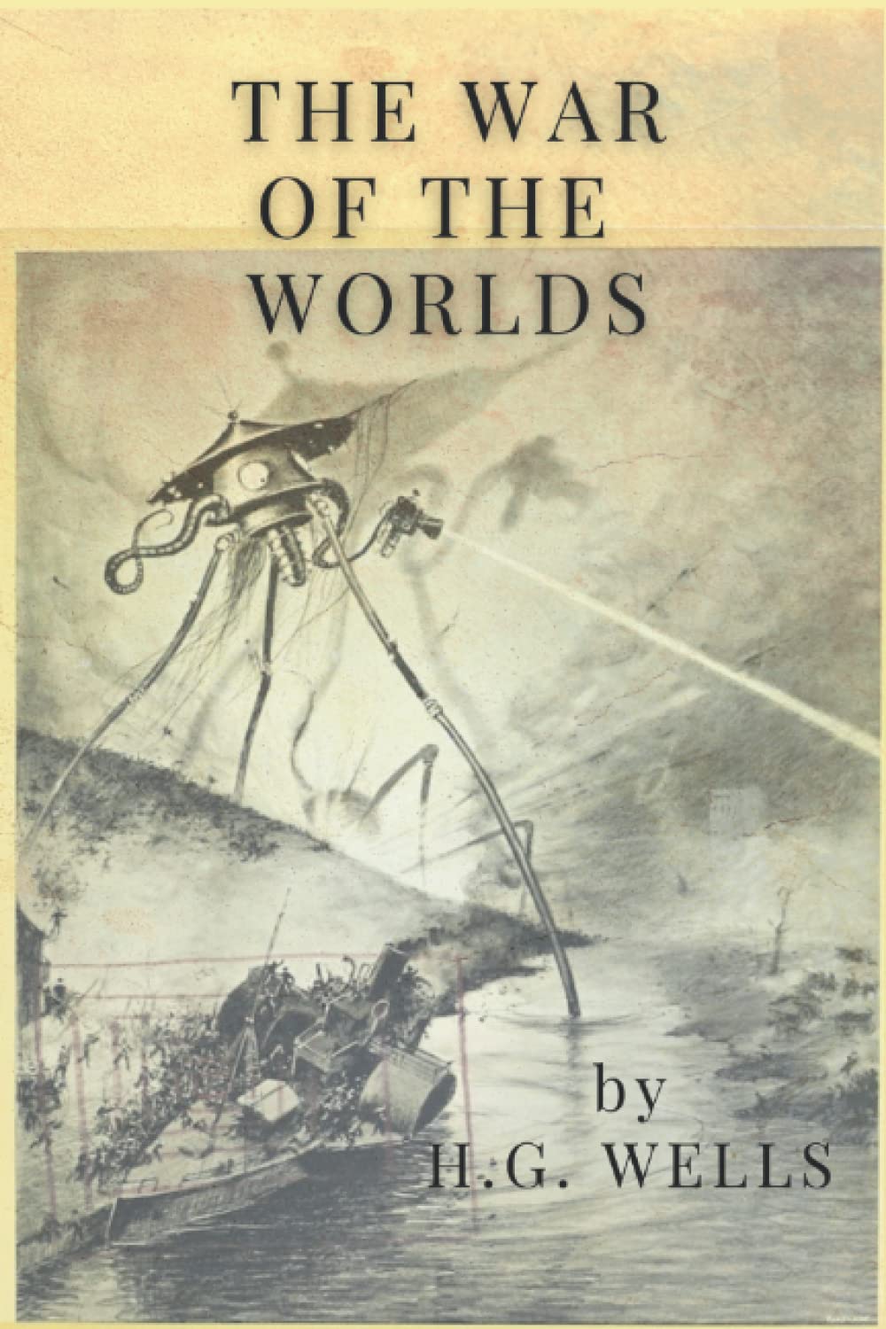 The War Of The Worlds: The Original 1898 Classic by H.G. Wells | Goodreads