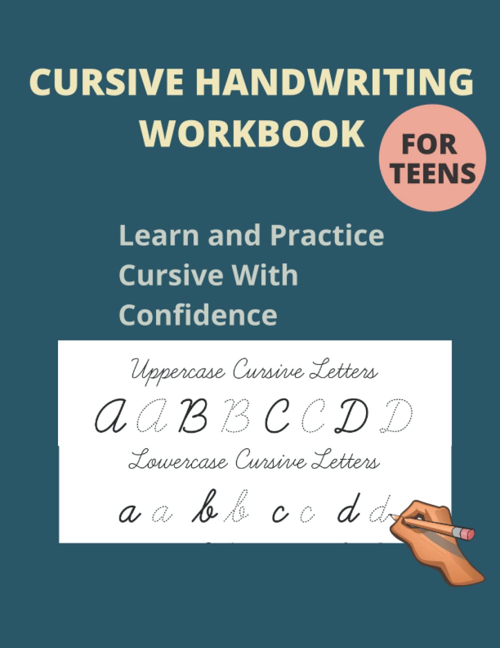 Cursive Handwriting Workbook for Teens: Cursive Handwriting Workbook ...