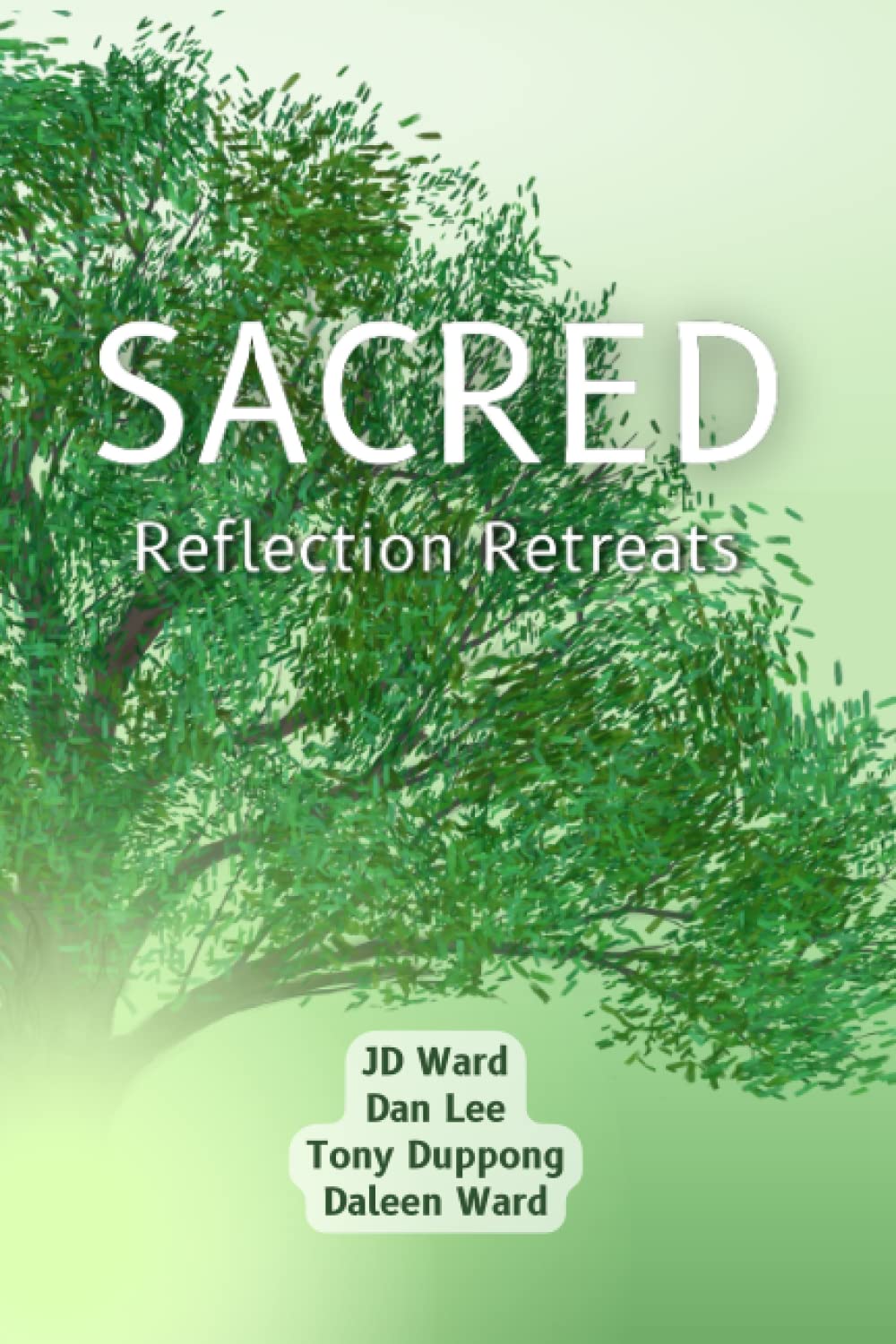 SACRED: Reflection Retreats by JD Ward | Goodreads