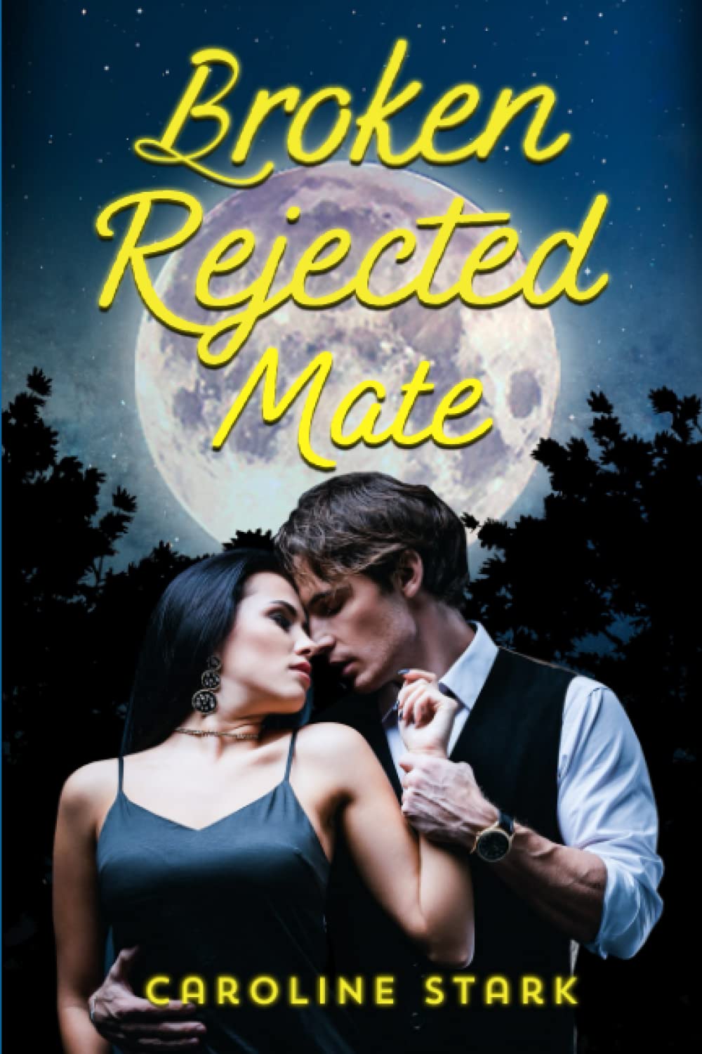 Broken Rejected Mate by Caroline Stark | Goodreads