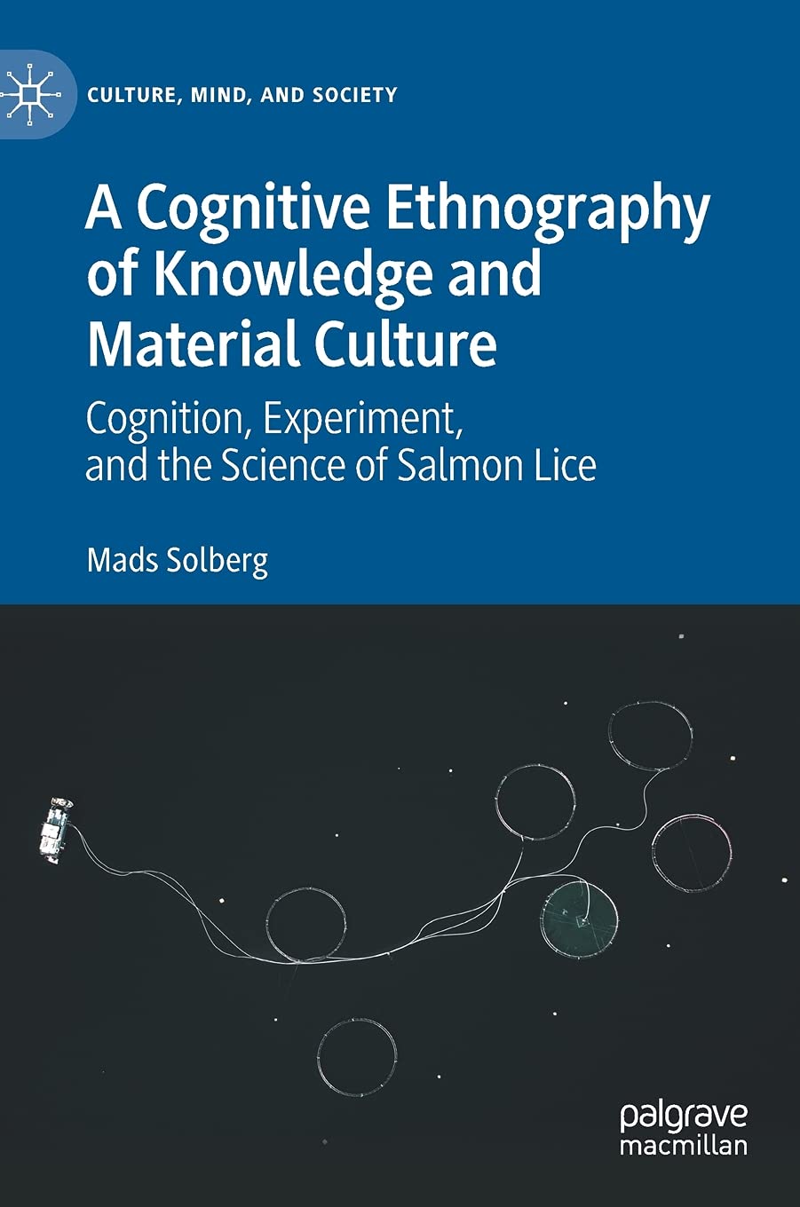 A Cognitive Ethnography of Knowledge and Material Culture: Cognition ...