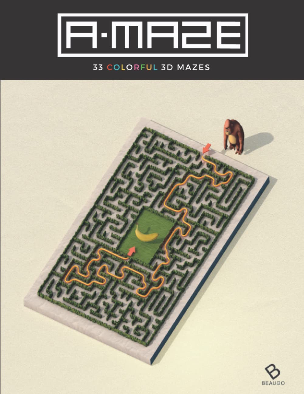 A-MAZE: 33 Colorful 3d Mazes by Bea Ugo | Goodreads