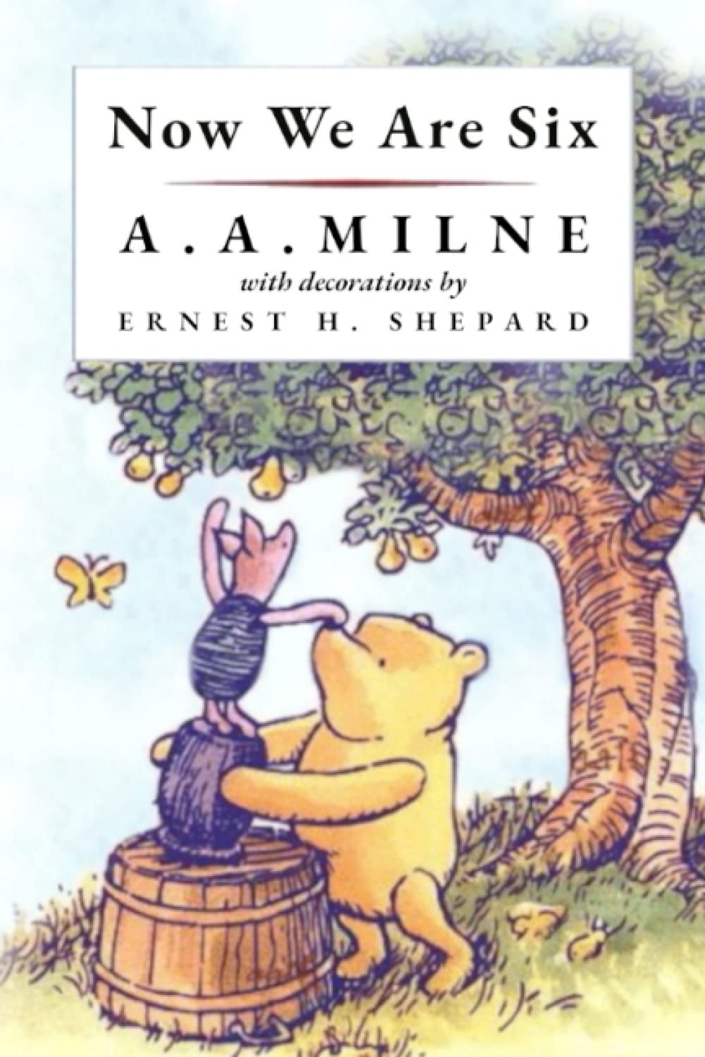Now We Are Six by A.A. Milne | Goodreads