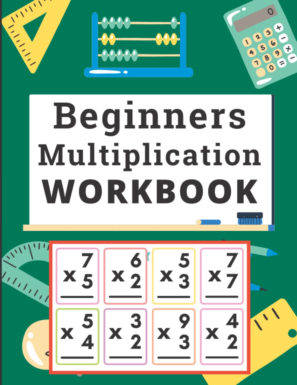 Beginners Multiplication Workbook: Kindergarten Math Timed Tests ...