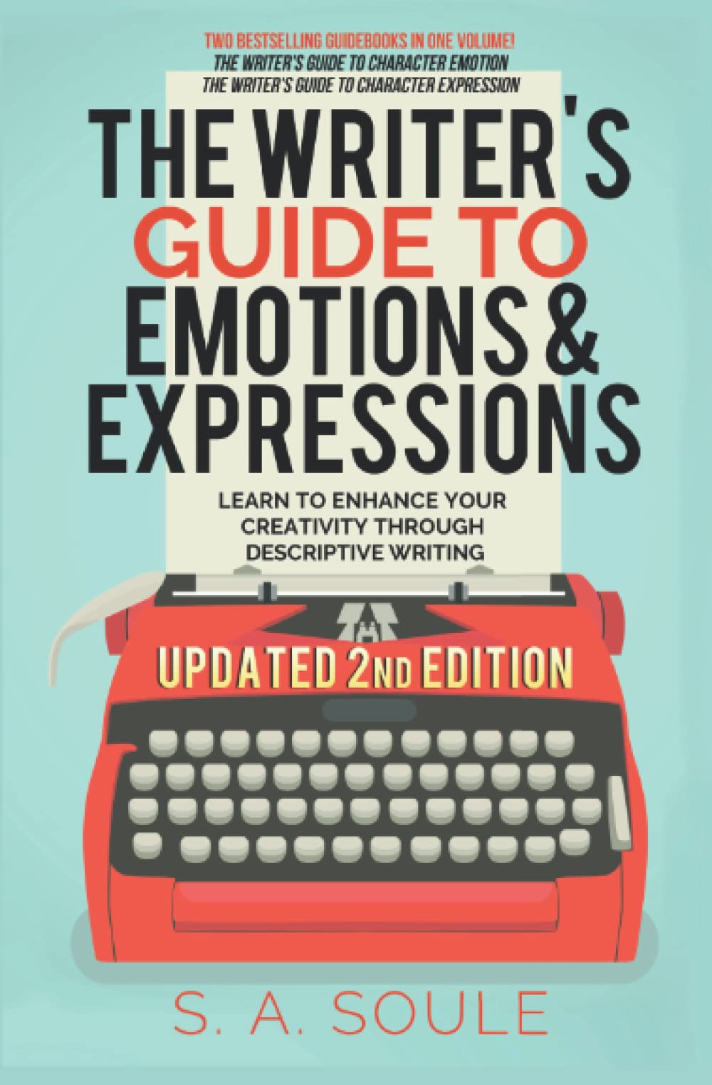 The Writer's Guide to Expressions and Emotions by S. A. Soule | Goodreads