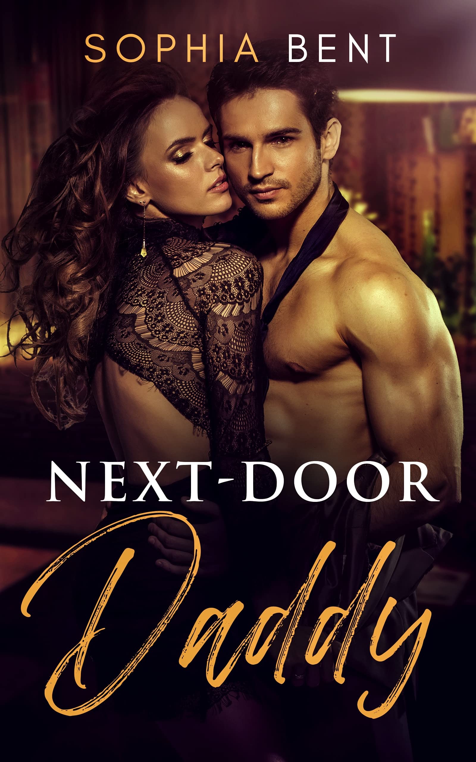 Next-Door Daddy by Sophia Bent | Goodreads