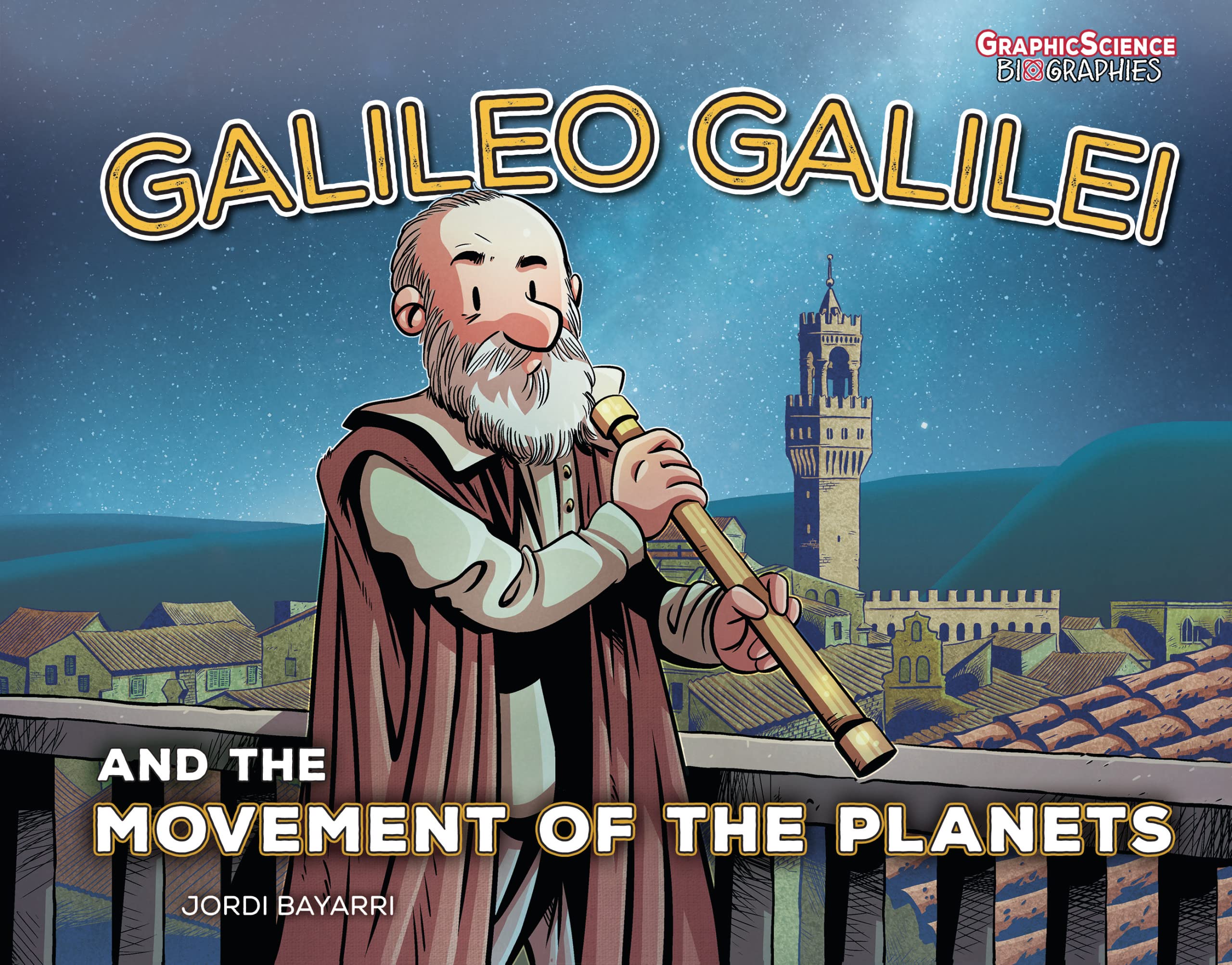Galileo Galilei and the Movement of the Planets by Jordi Bayarri ...