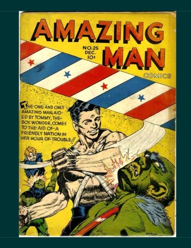 Amazing Man Comics #25: All Stories - No Ads - Collect All 22 Issues by ...