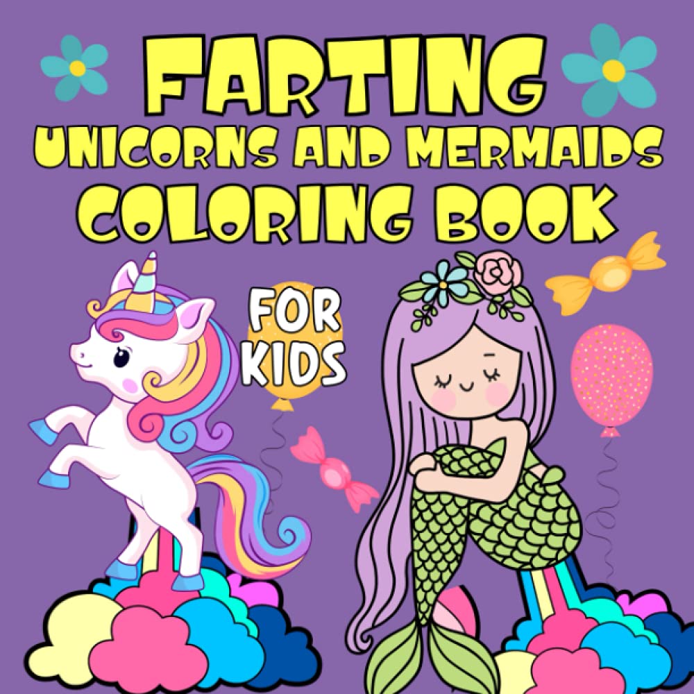 Farting Unicorns and Mermaids Coloring Book for Kids: Coloring Pages ...