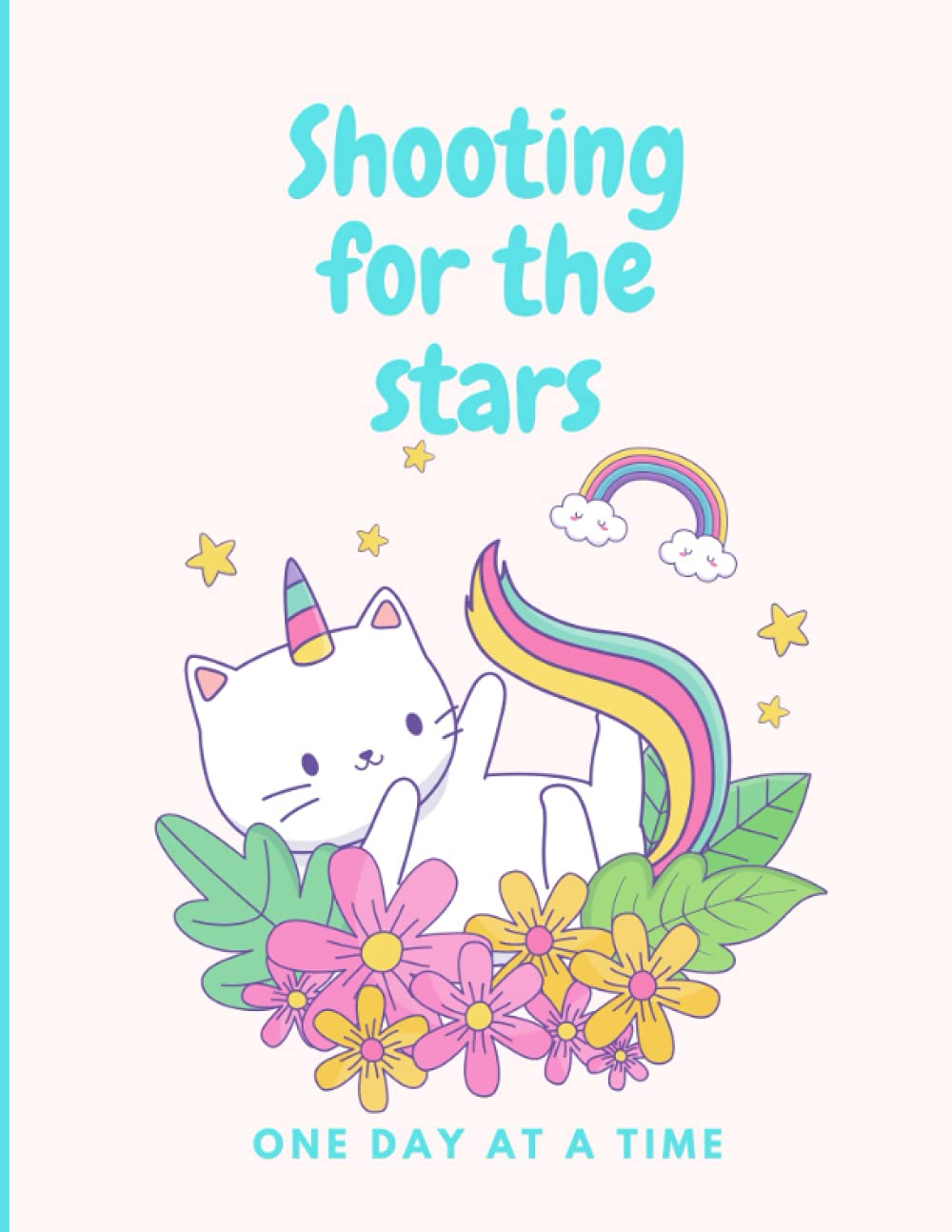 Shooting for the stars One Day at a Time: Unicorn Dreamer Notebook ...