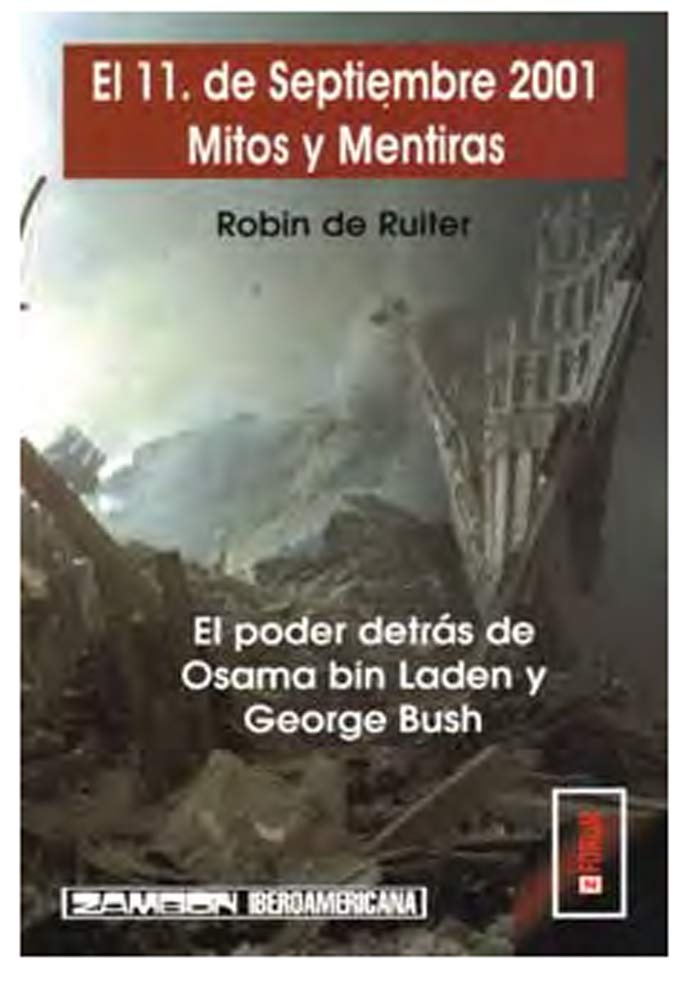 11 DE SEPTIEMBRE 2001 MITOS Y MENTIRAS by Robin de Ruiter | Goodreads