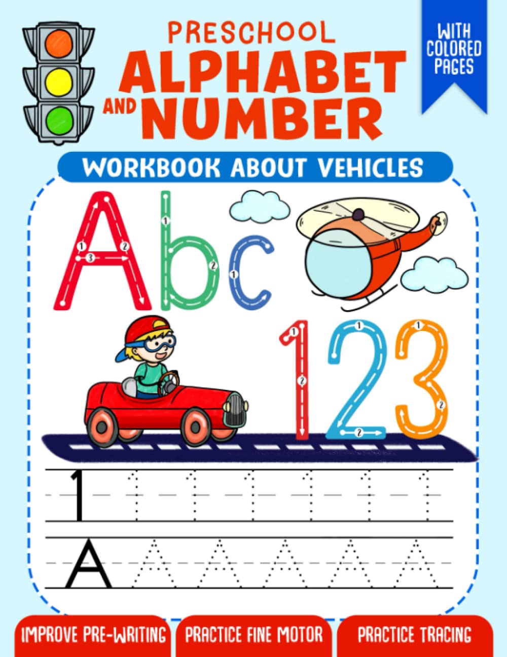 Preschool Alphabet and Number Workbook about Vehicles: Handwriting and ...