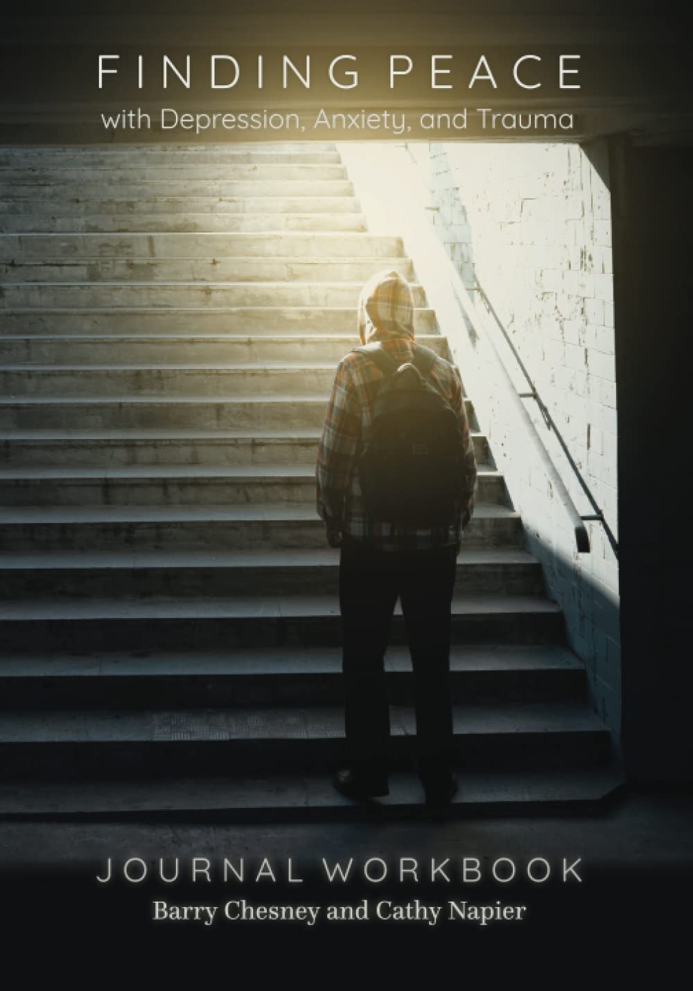 Finding Peace with Depression, Anxiety and Trauma by Barry Chesney ...