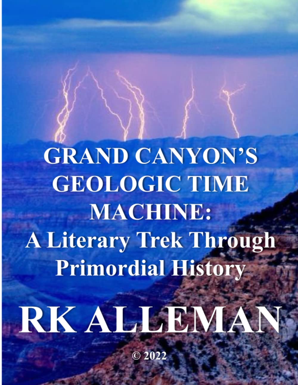 Grand Canyon's Geologic Time Machine: A Literary Trek Through ...