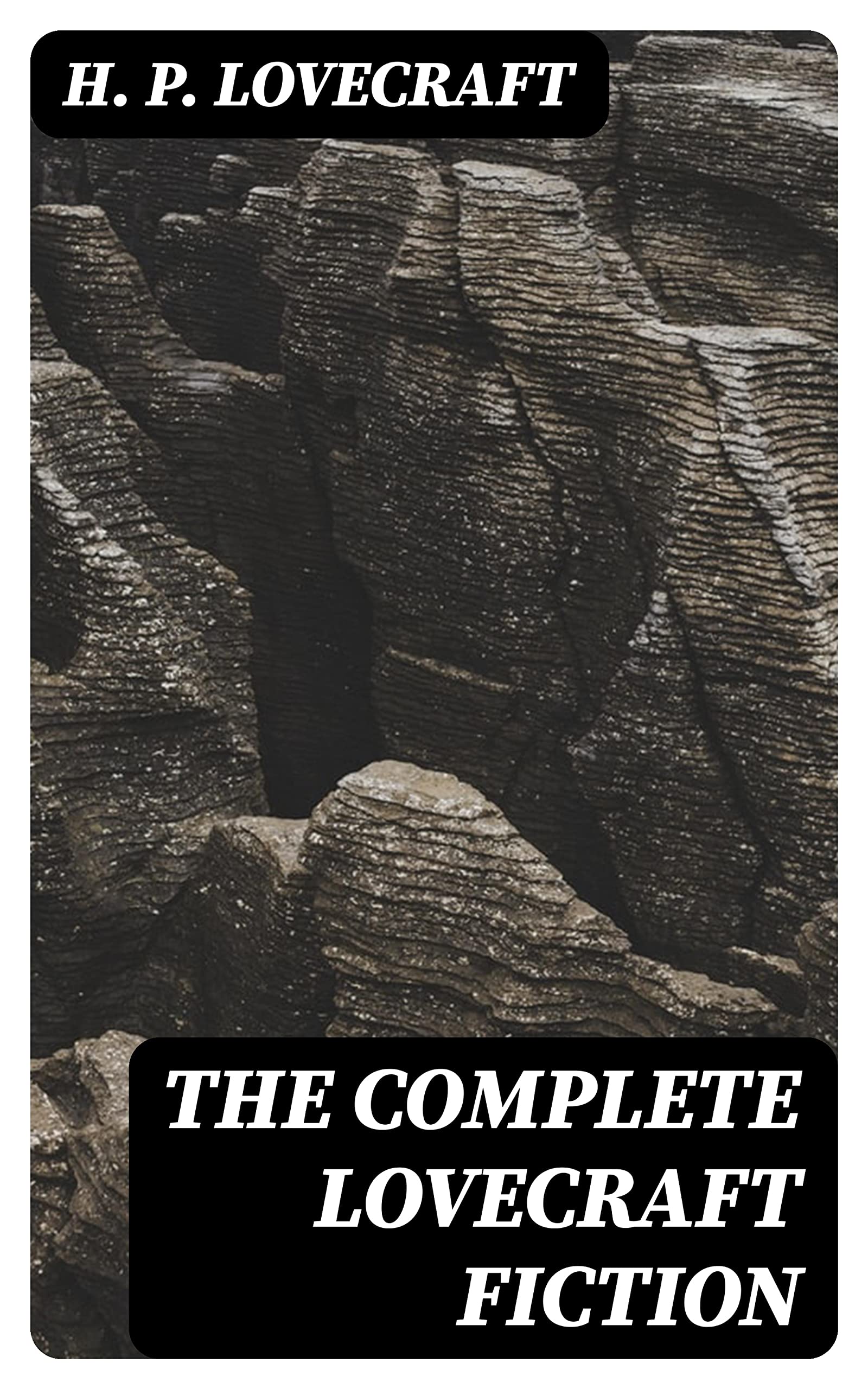 The Complete Lovecraft Fiction by H.P. Lovecraft | Goodreads
