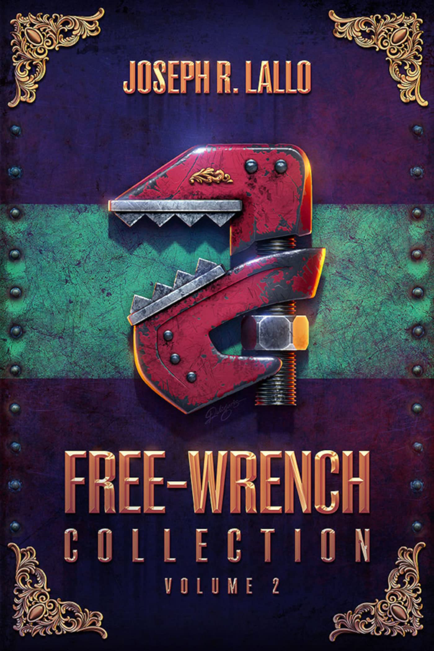 Free-Wrench Collection: Volume 2 by Joseph R. Lallo | Goodreads