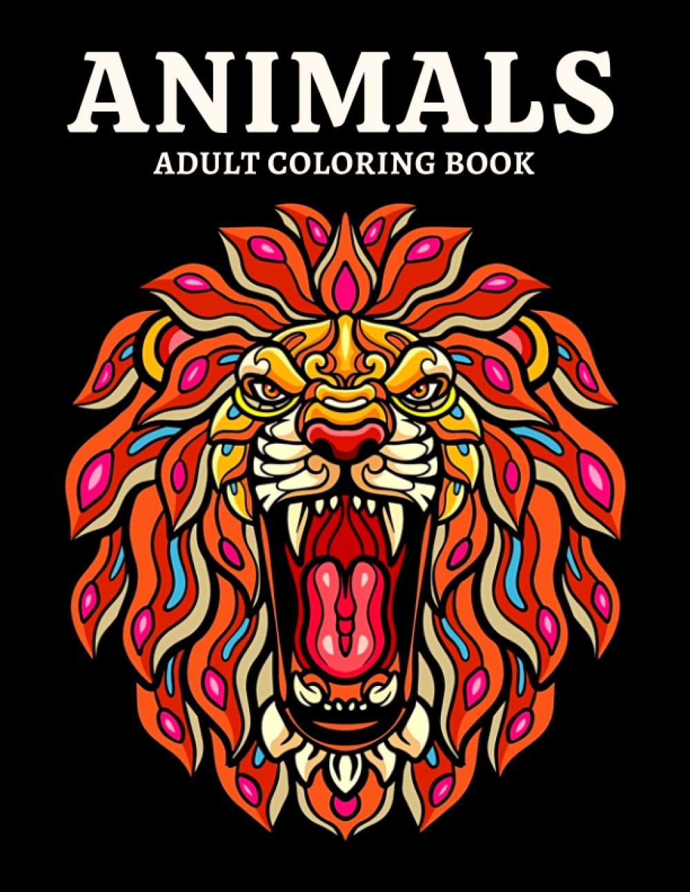 ANIMALS ADULT COLORING BOOK: A Coloring Pages Featuring Magnificent and ...