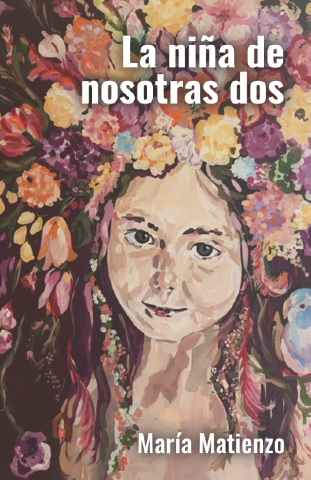 la niña de nosotras dos (Spanish Edition) by María Matienzo | Goodreads