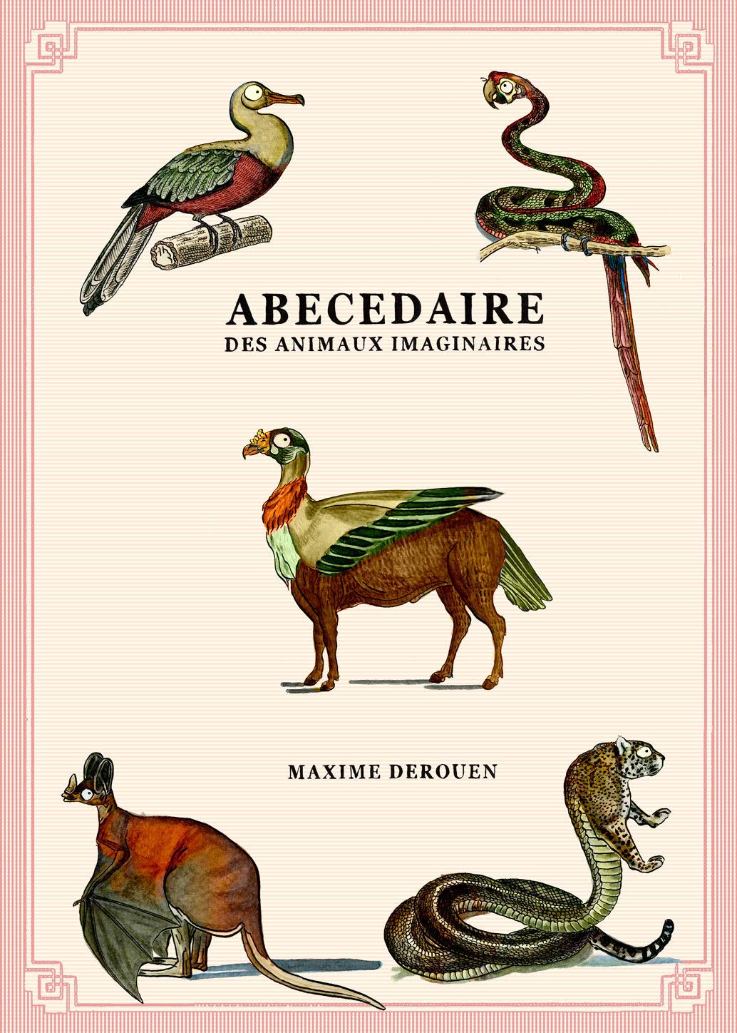 ABECEDAIRE DES ANIMAUX IMAGINAIRES by Maxime Derouen | Goodreads