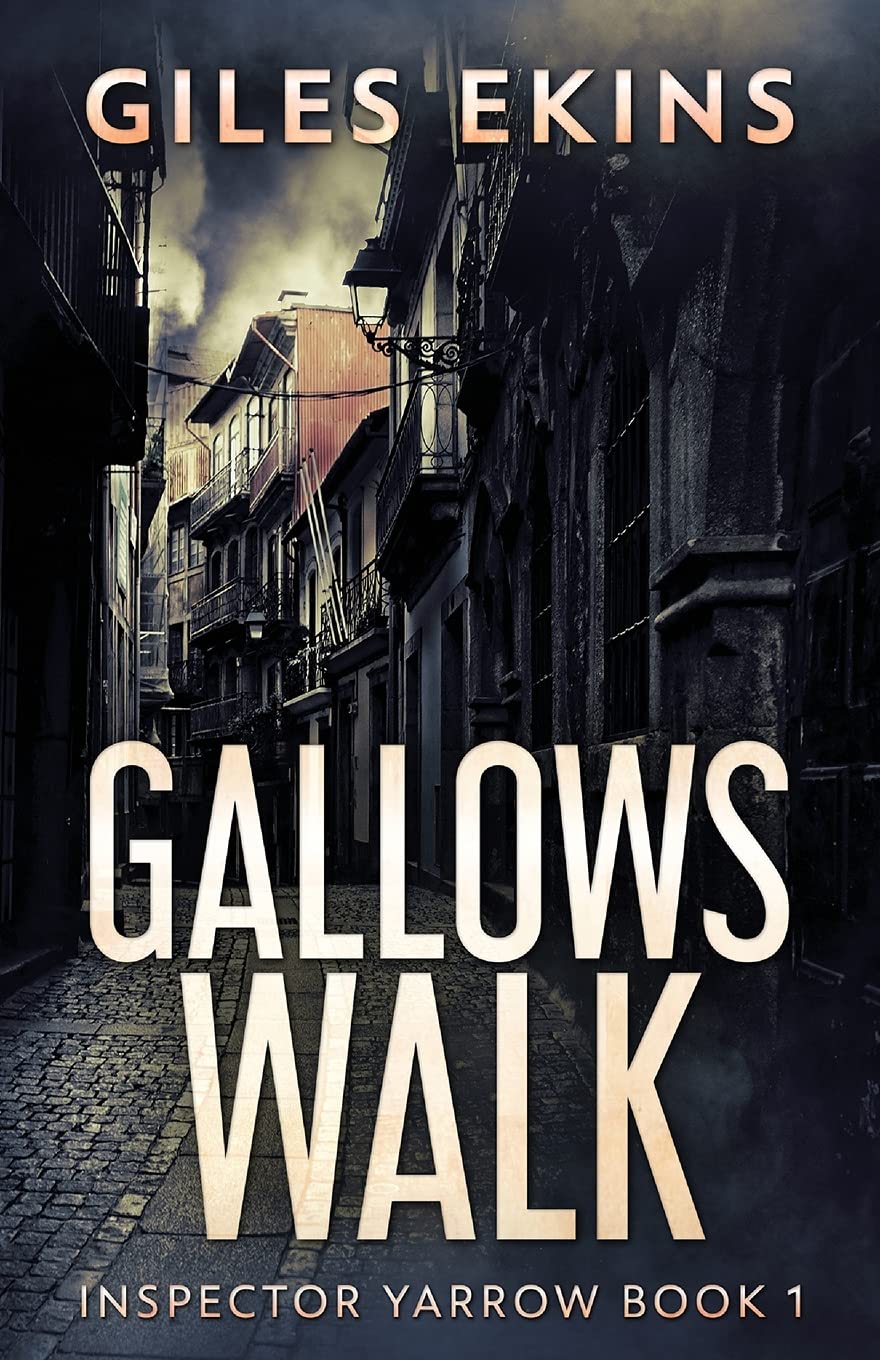 Gallows Walk by Giles Ekins | Goodreads