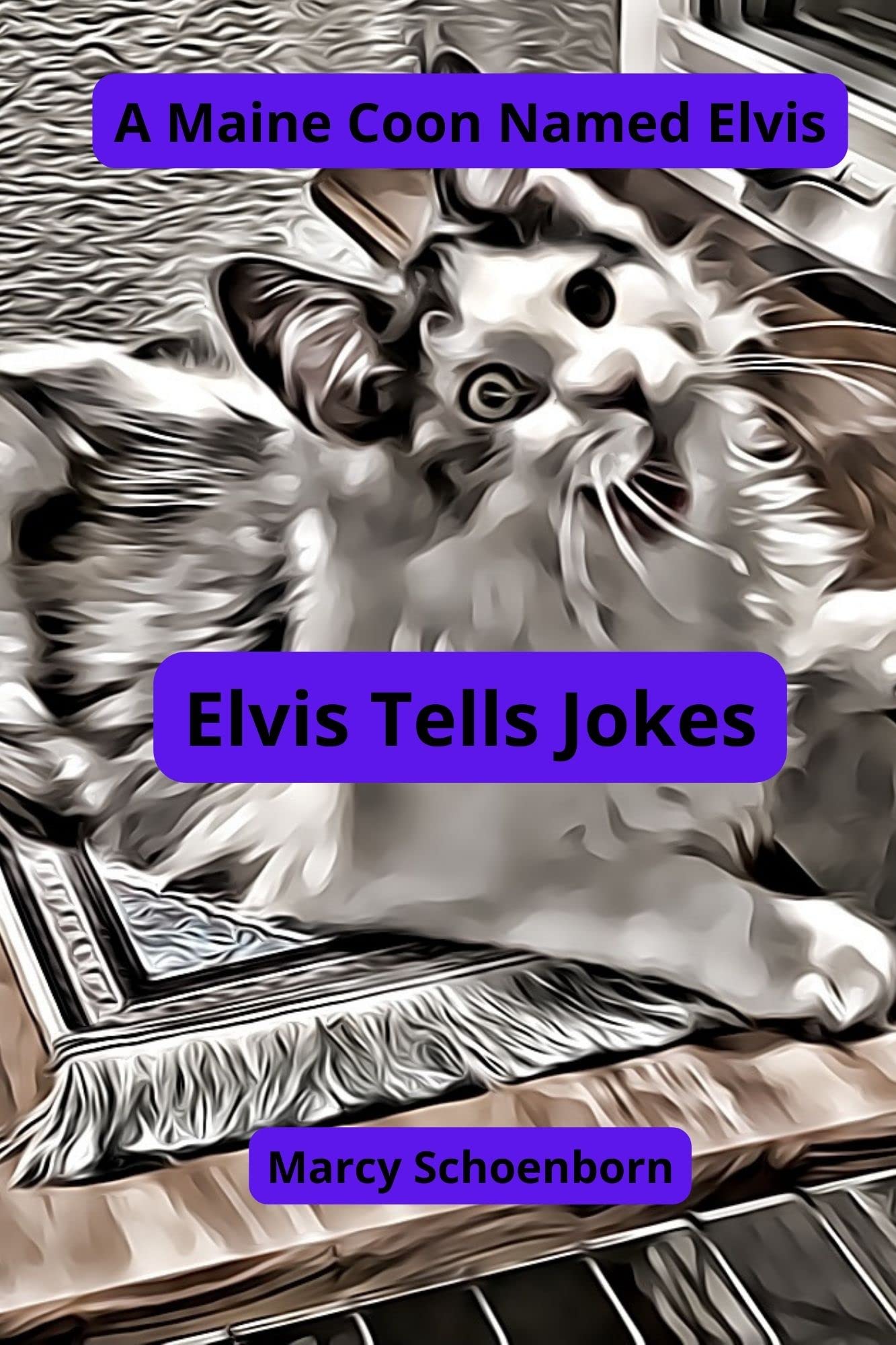 Elvis Tells Jokes: A Maine Coon Named Elvis by Marcy Schoenborn | Goodreads