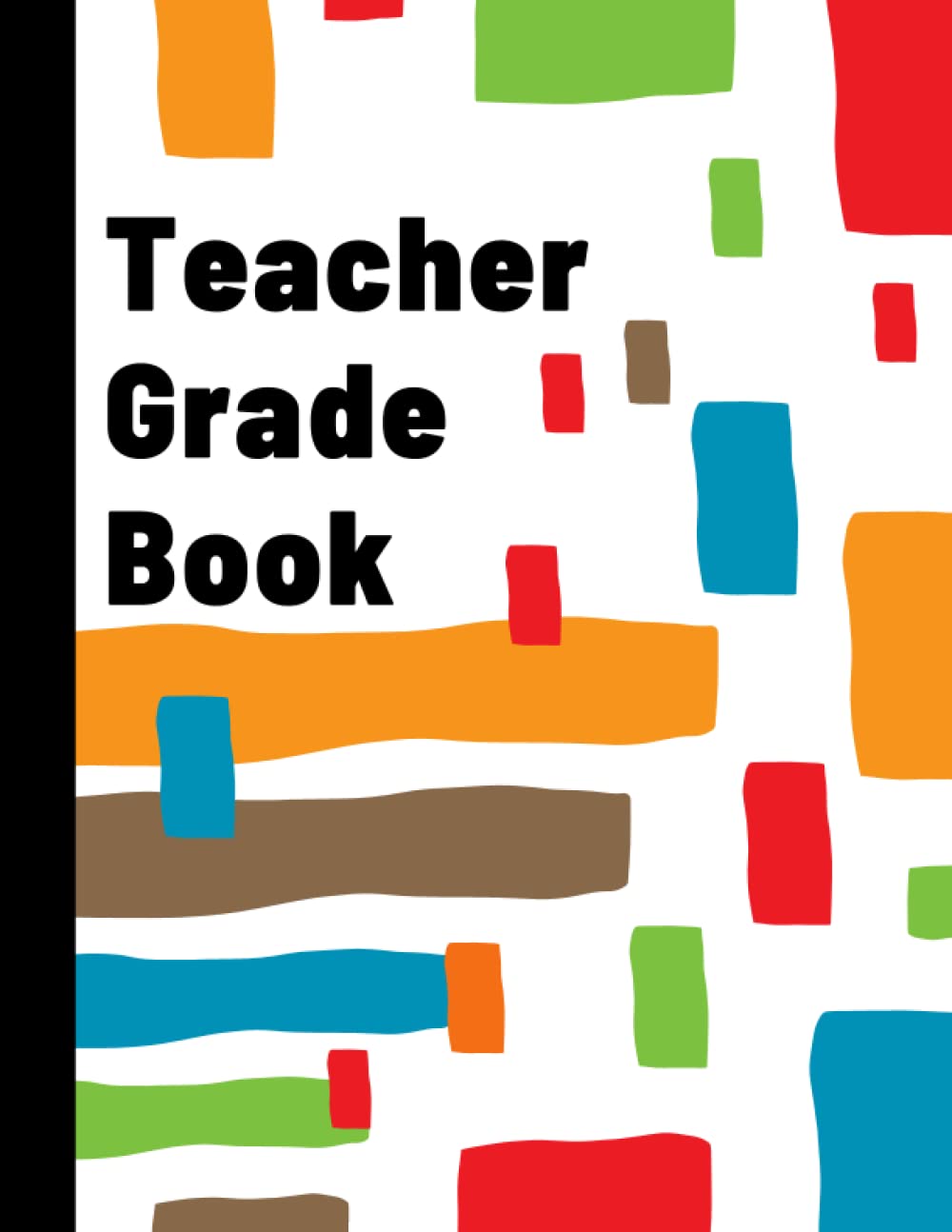 Teacher Grade Book: Record Student Attendance - Test Scores ...